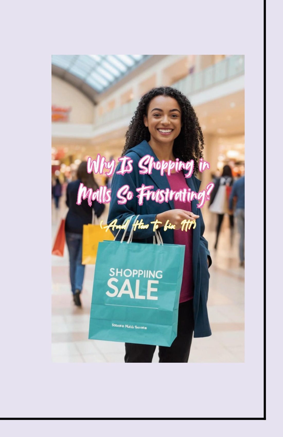 Why Is Shopping in Malls So Frustrating? | Pothi.com