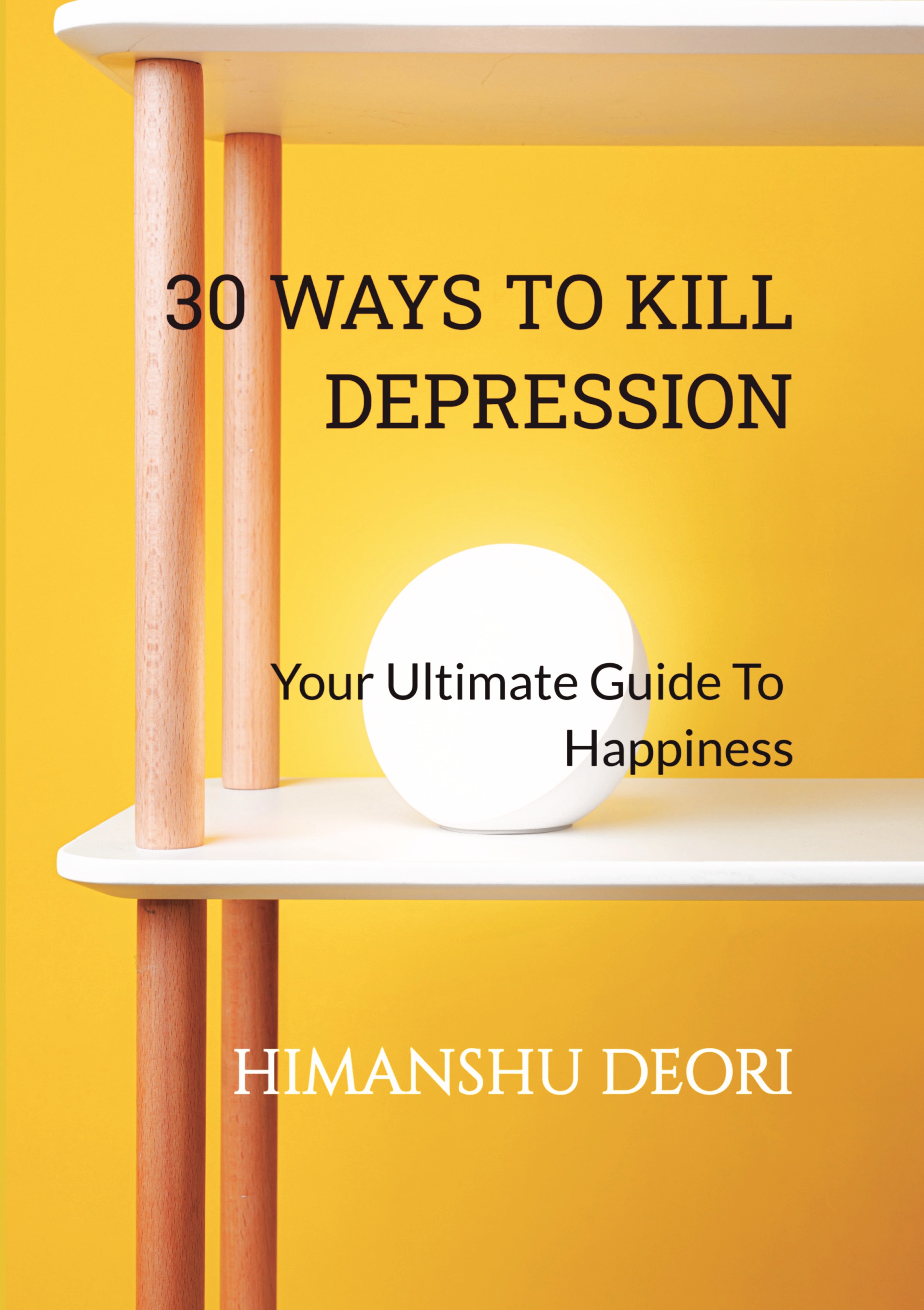 30 ways to Kill Depression | Pothi.com