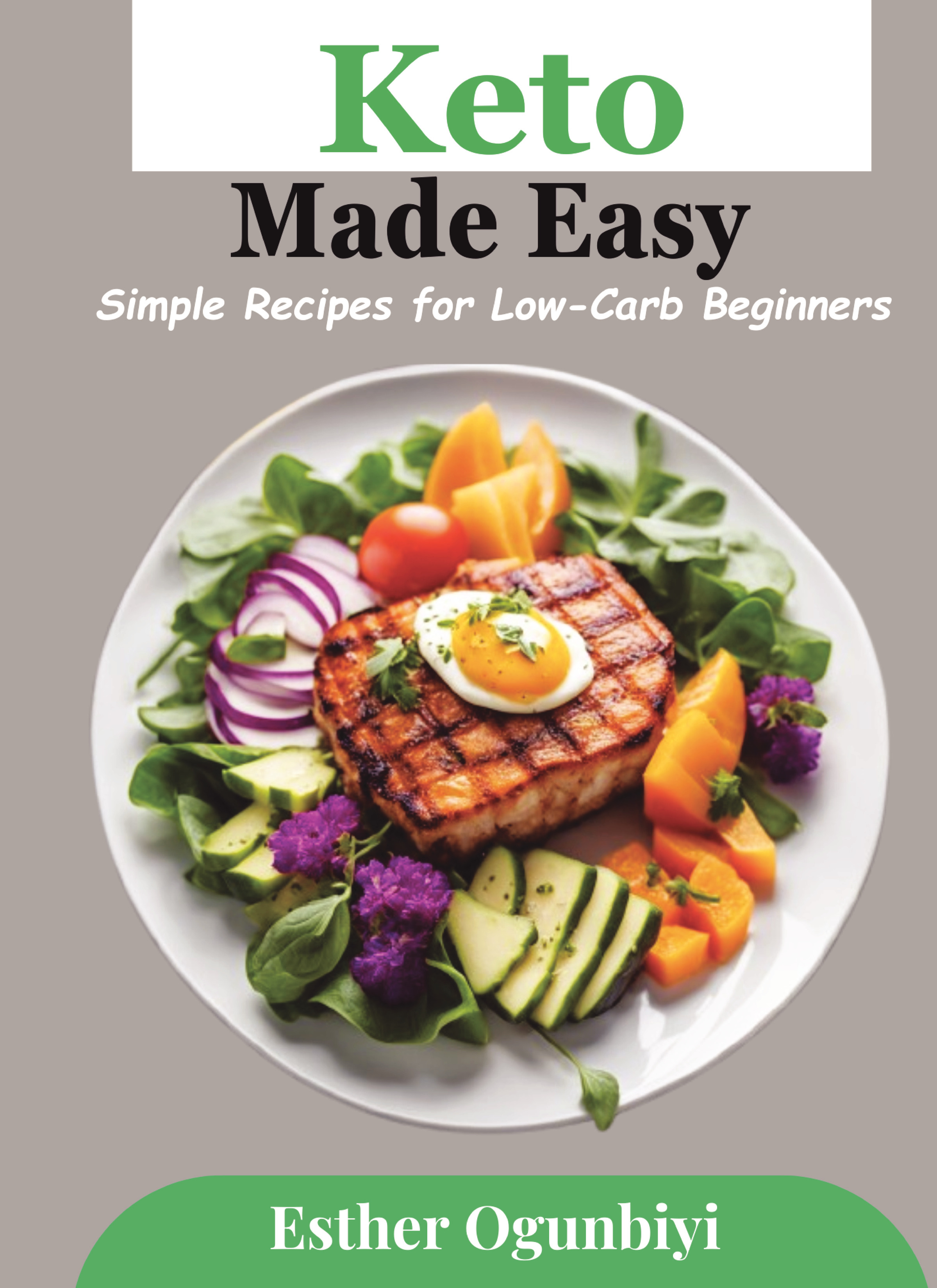KETO MADE EASY: Simple Recipes for Low-Carb Beginners | Pothi.com
