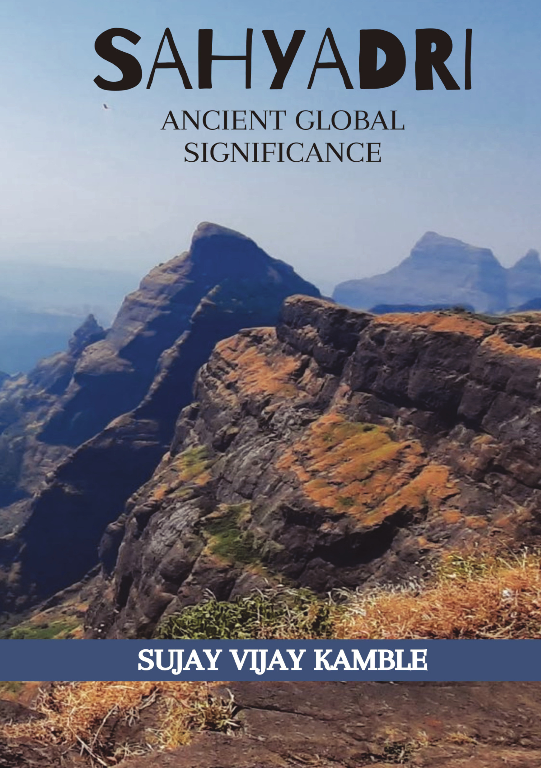 Sahyadri Ancient Global Significance | Pothi.com