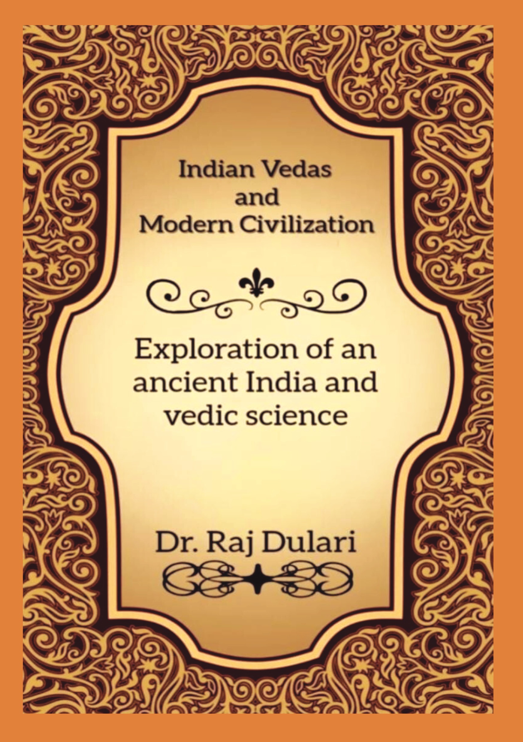 Indian Vedas and Modern Civilization | Pothi.com