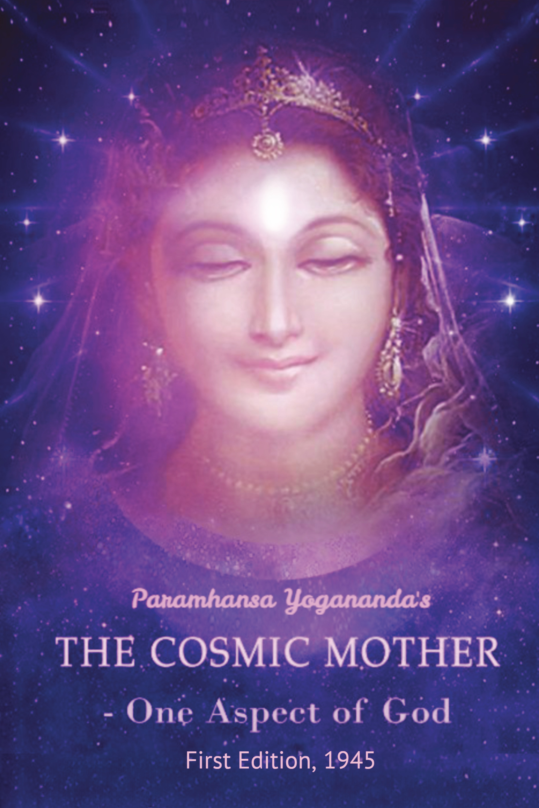 The Cosmic Mother - One Aspect of God | Pothi.com