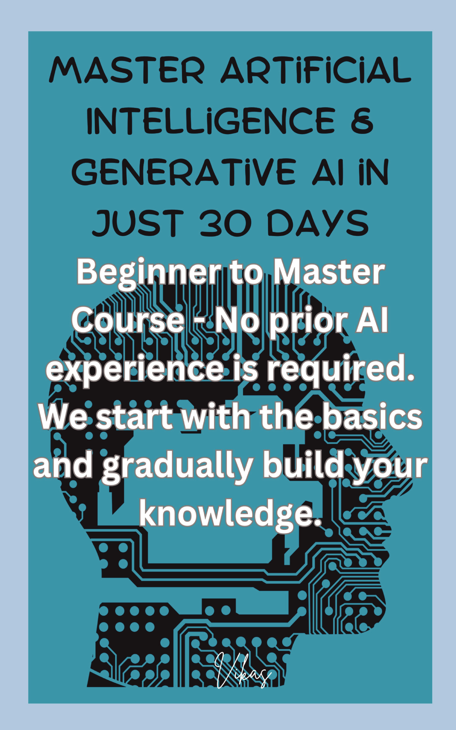 Master Artificial Intelligence & Generative AI in just 30 Days | Pothi.com