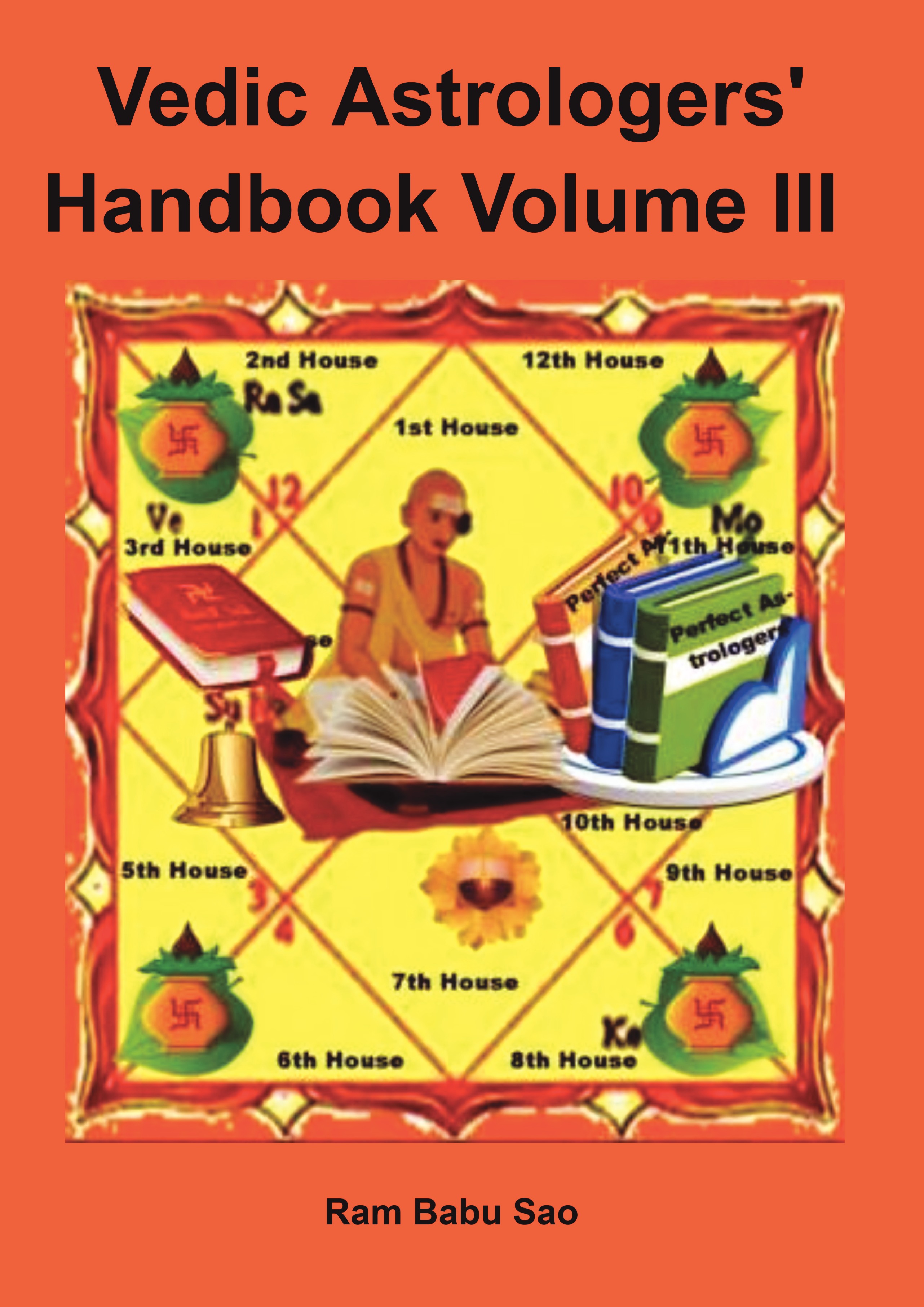 Vedic Astrologers' Handbook-Volume III | Pothi.com