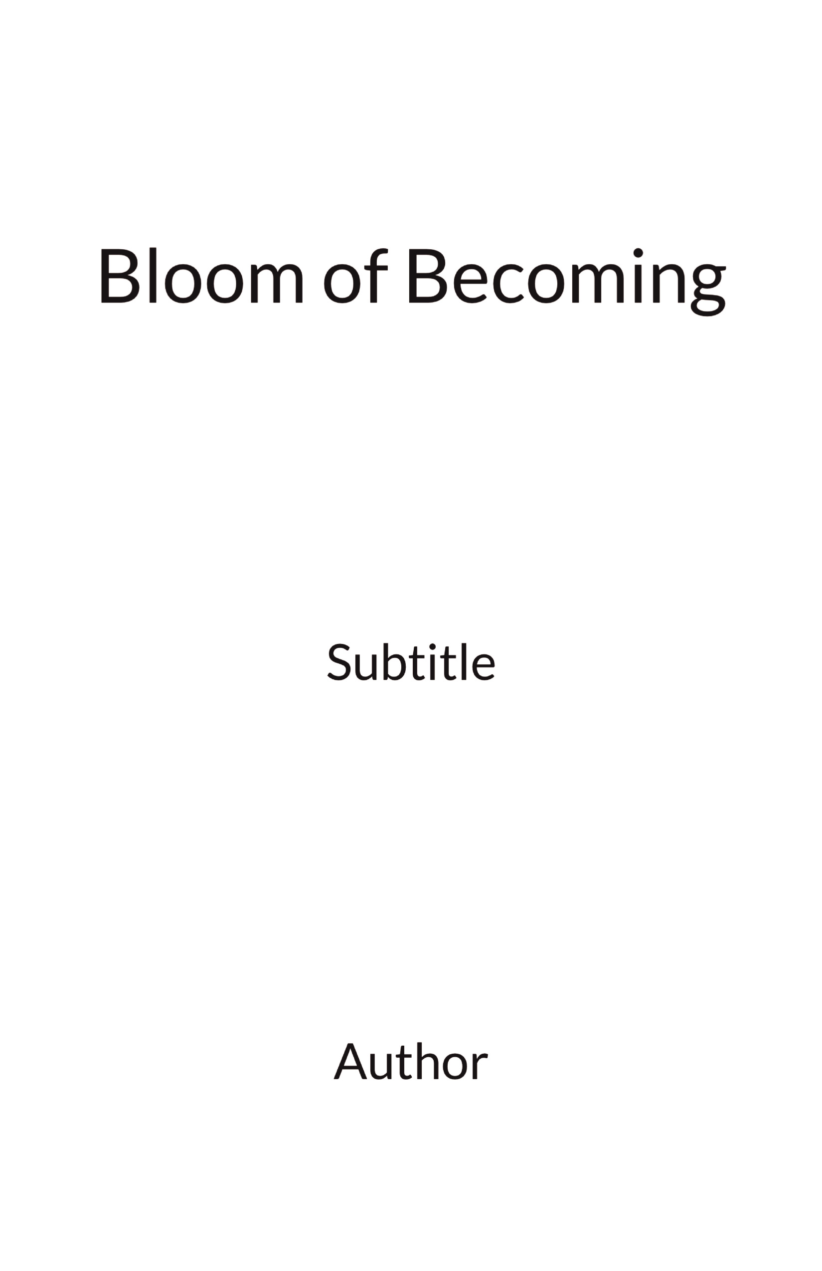 Bloom of Becoming | Pothi.com