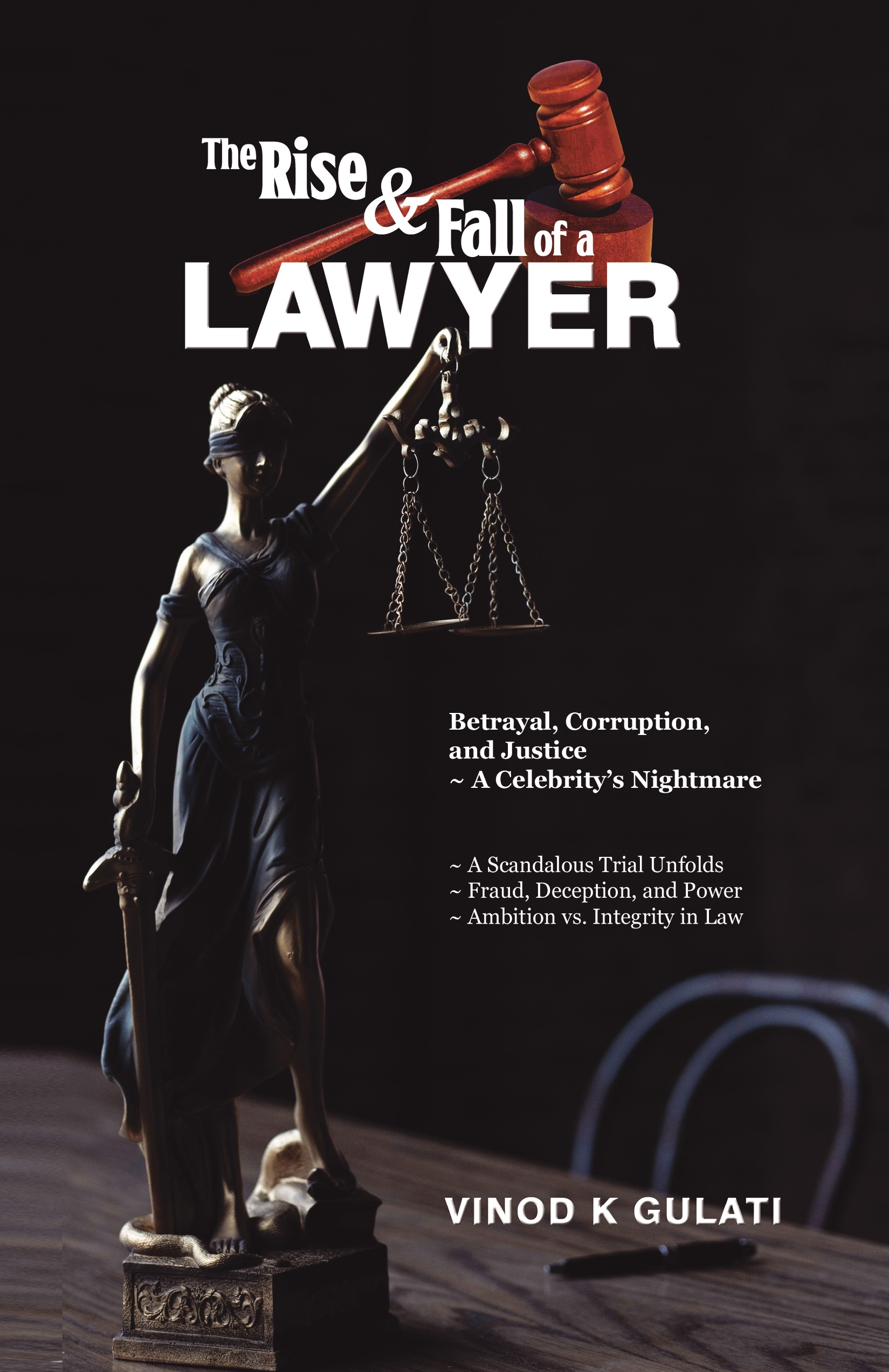 The Rise and Fall of A Lawyer | Pothi.com