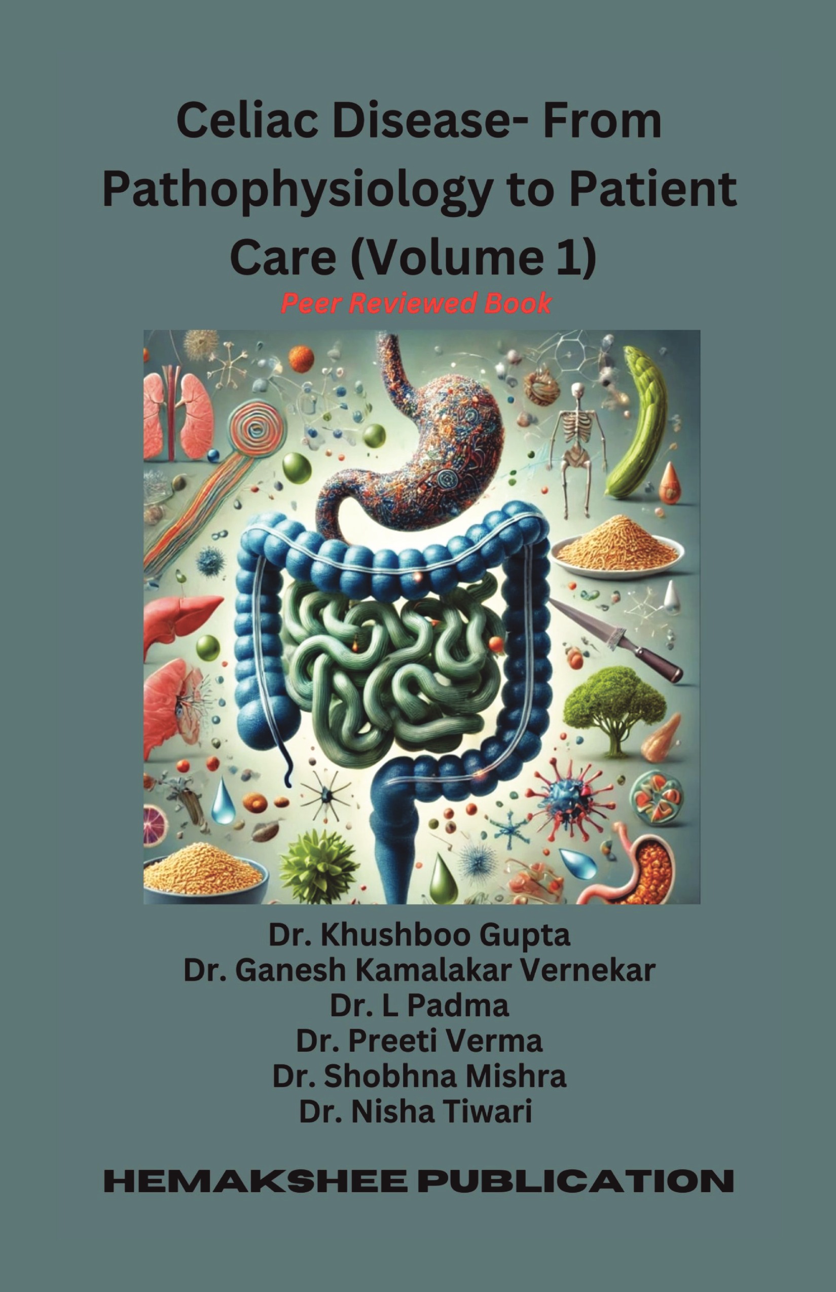 Celiac Disease- From Pathophysiology to Patient Care (Volume 1) | Pothi.com