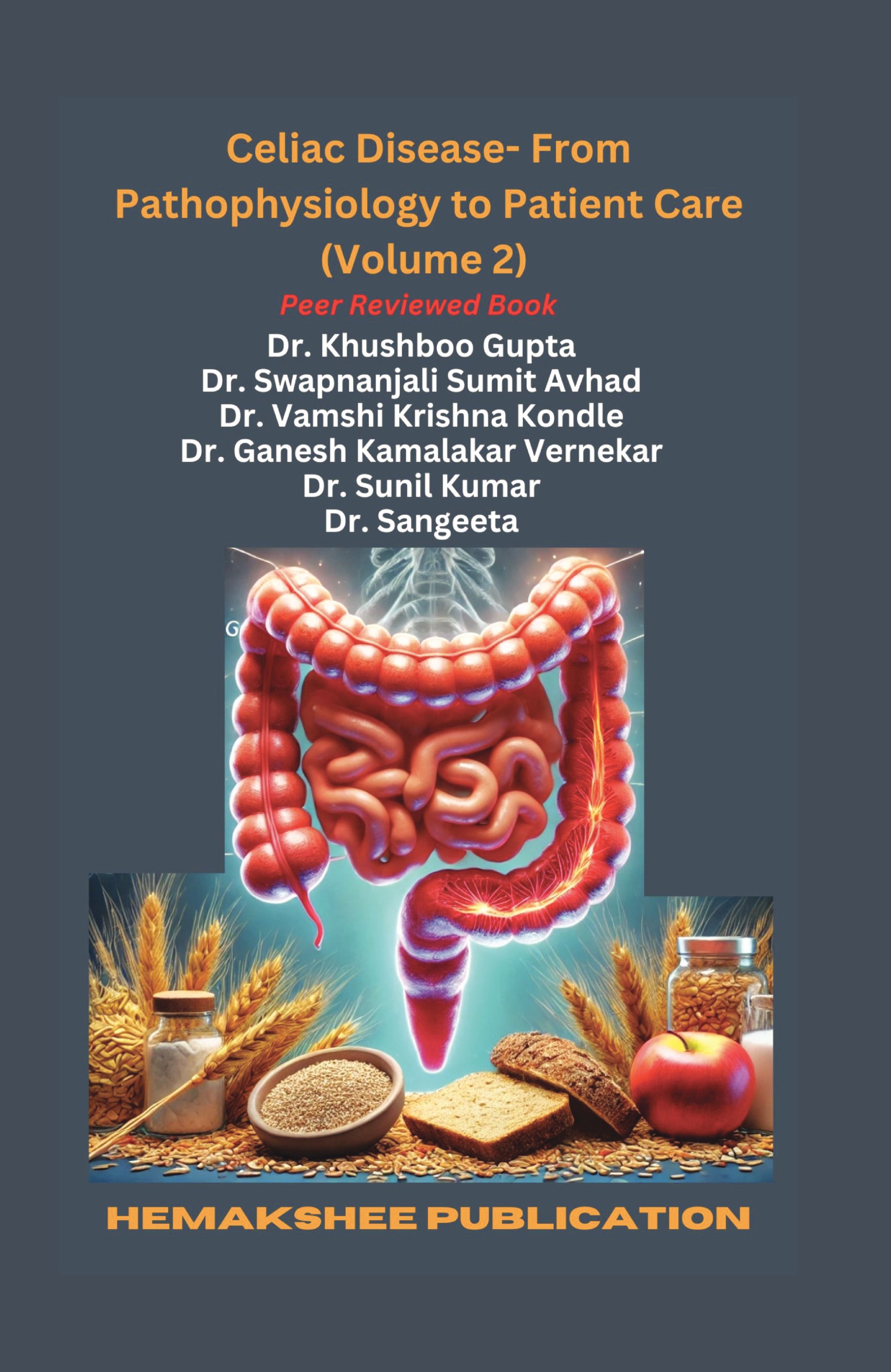 Celiac Disease- From Pathophysiology to Patient Care (Volume 2) | Pothi.com