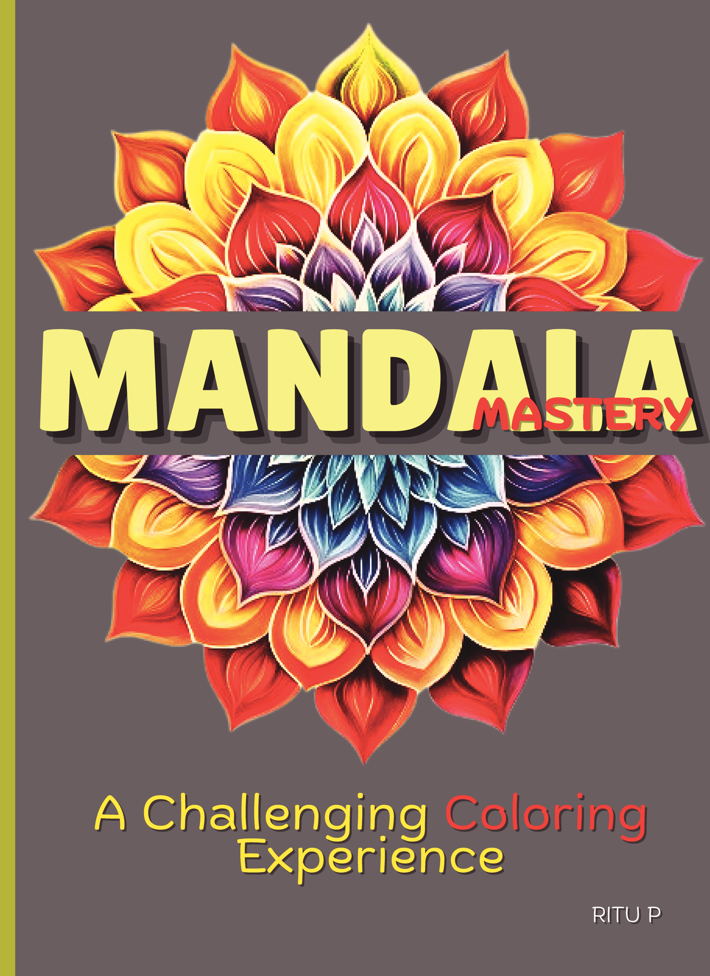 Mandala Mastery: A Challenging Coloring Experience | Pothi.com