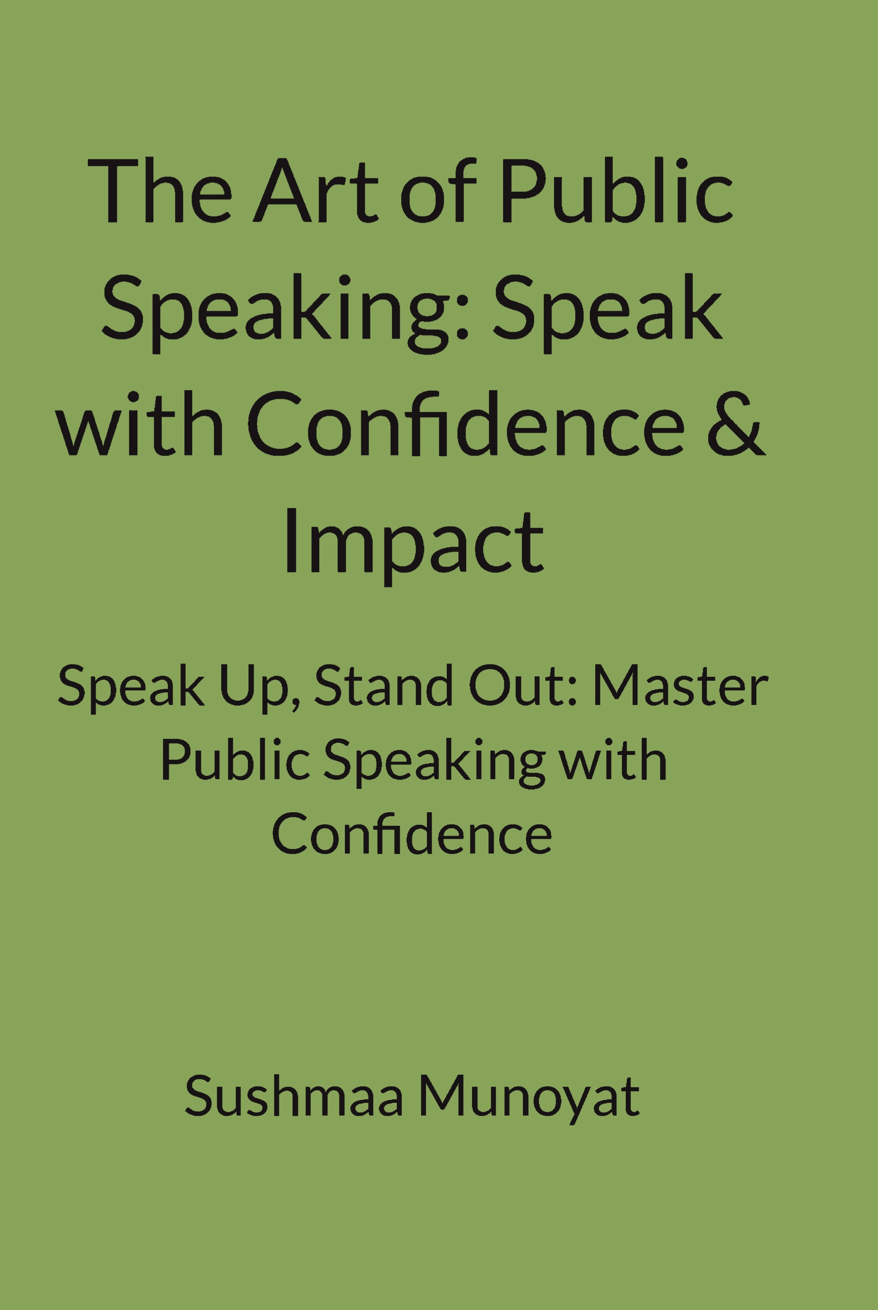 The Art of Public Speaking: Speak with Confidence & Impact | Pothi.com
