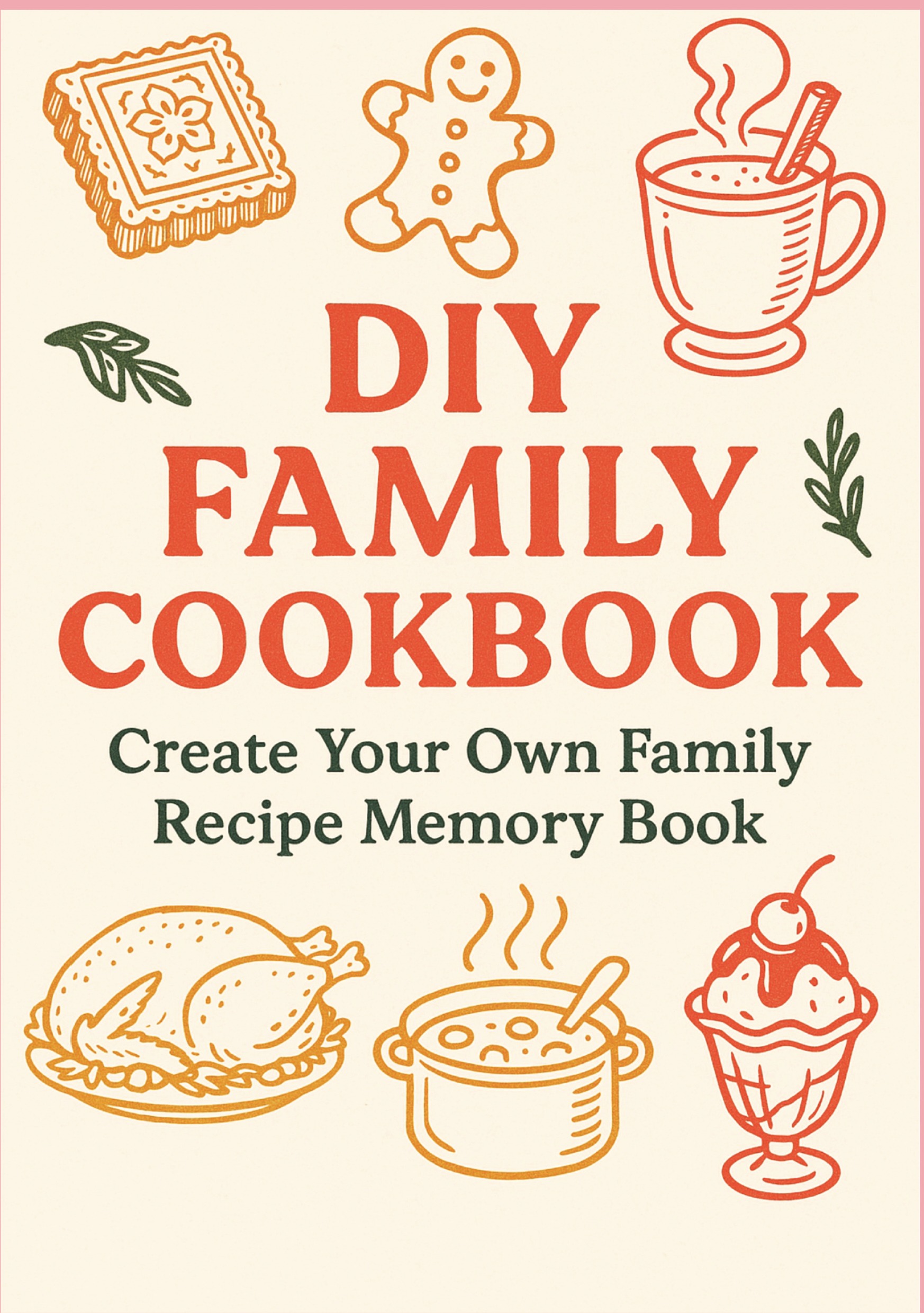 DIY Family Cookbook: Create Your Own Family Recipe Memory Book | Pothi.com
