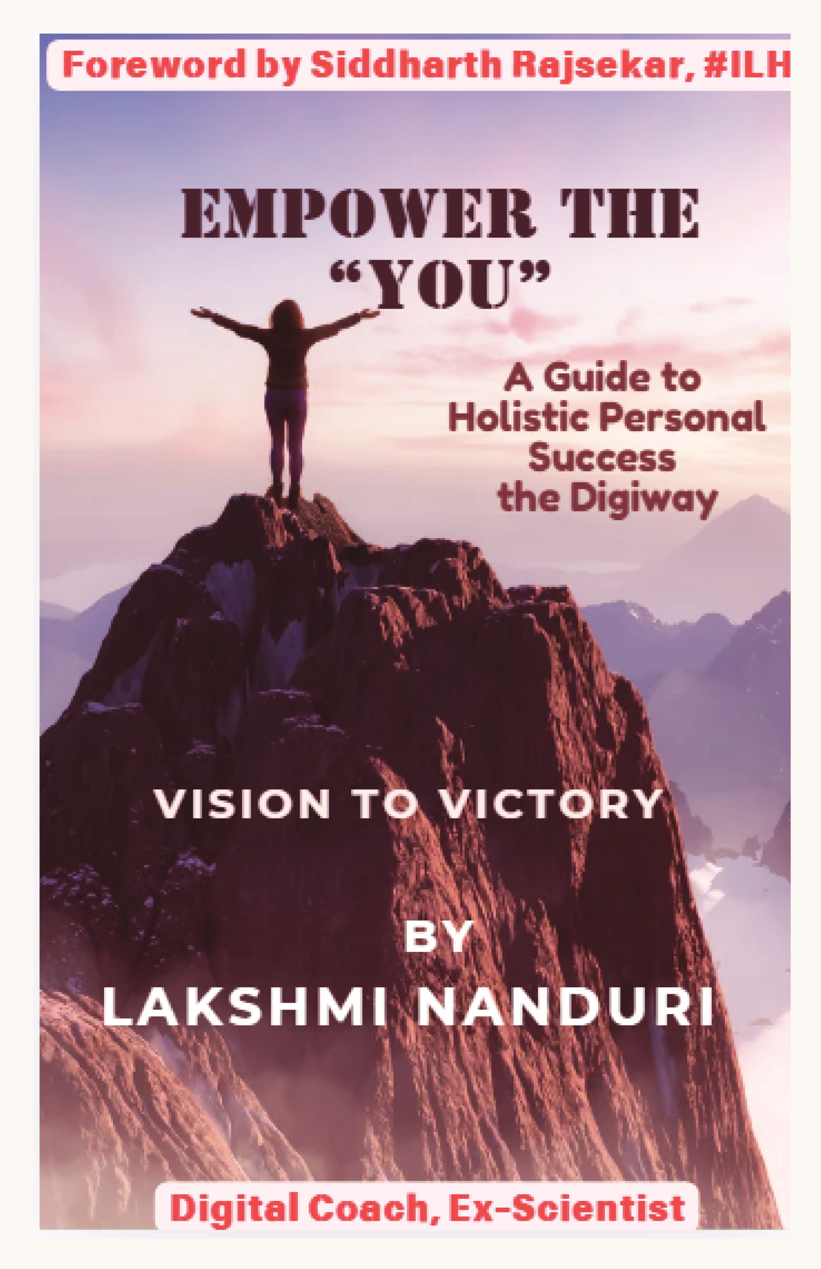 Empower the 'You': A Guide to Holistic Personal Success the Digiway | Pothi.com