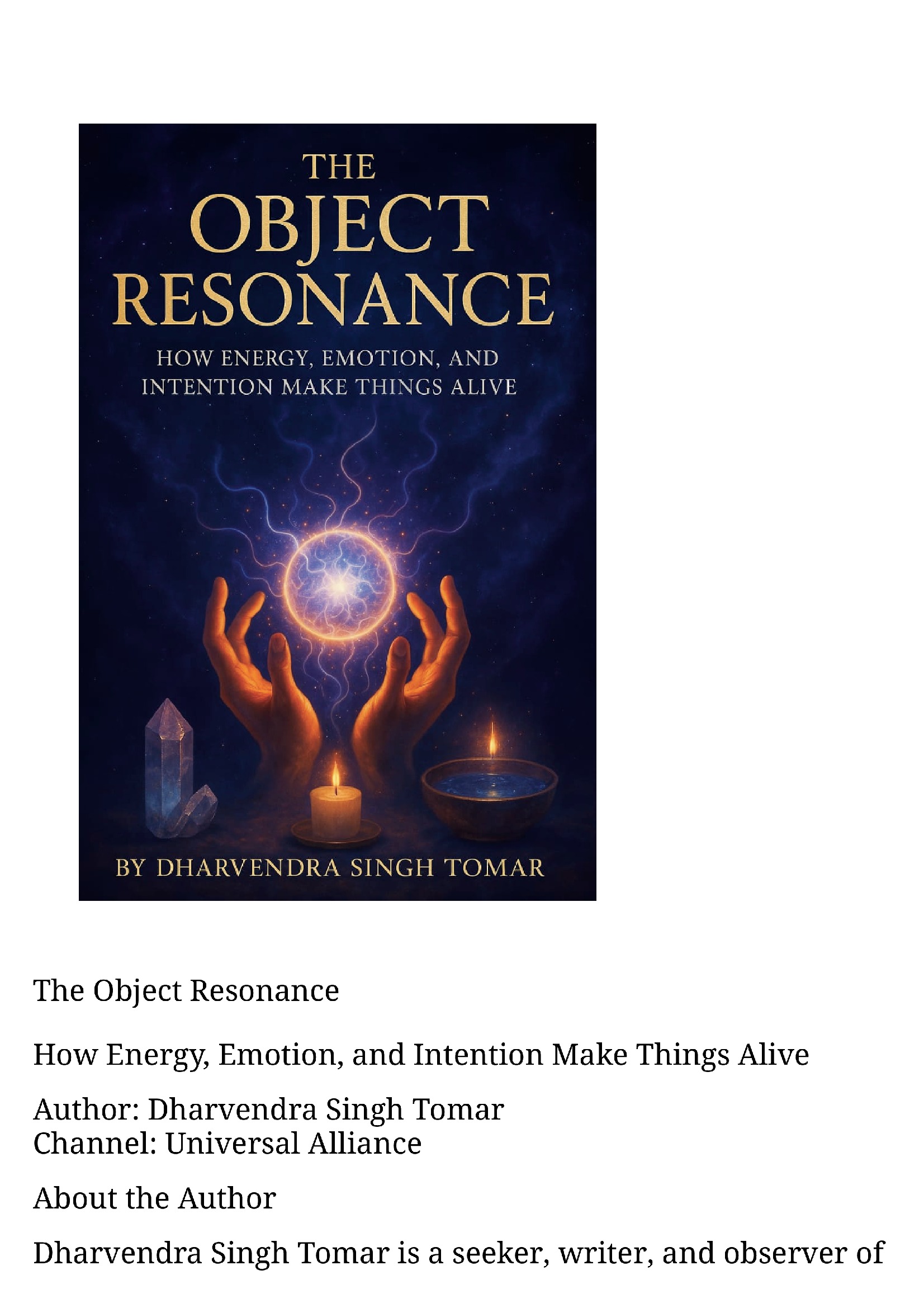 The Object Resonance How Energy, Emotion, and Intention Make Things Alive | Pothi.com