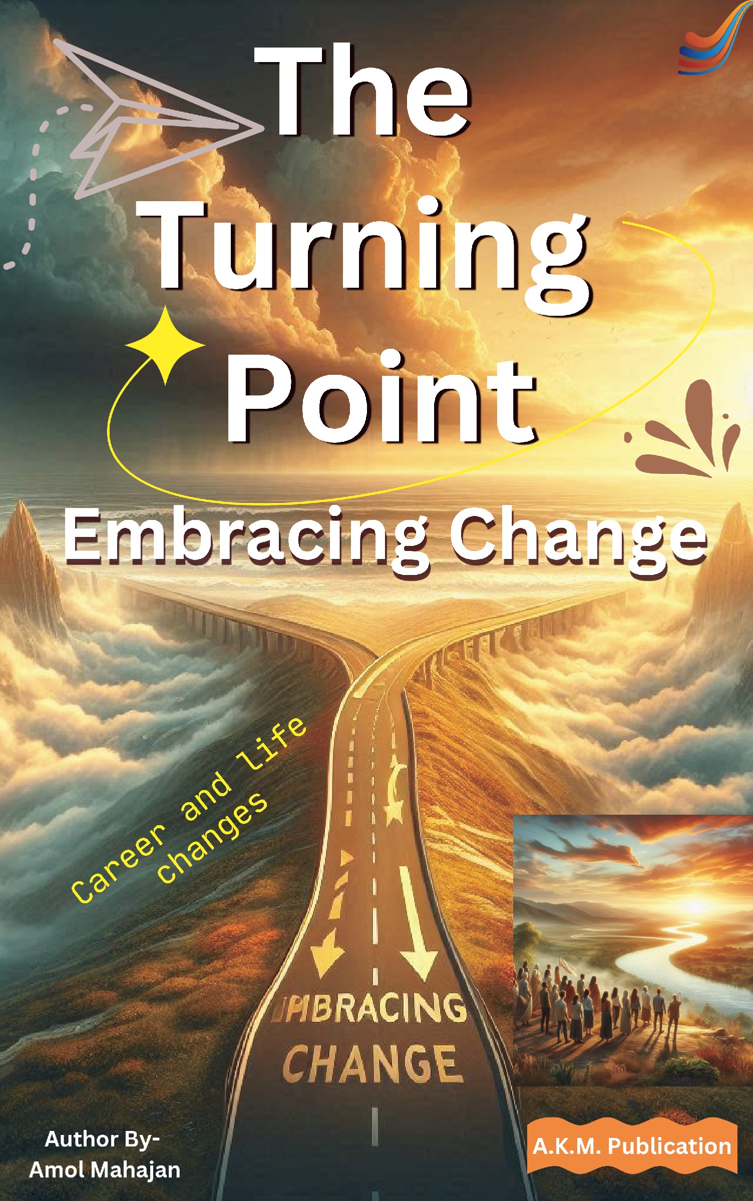 The Turning Point: Embracing Change | Pothi.com