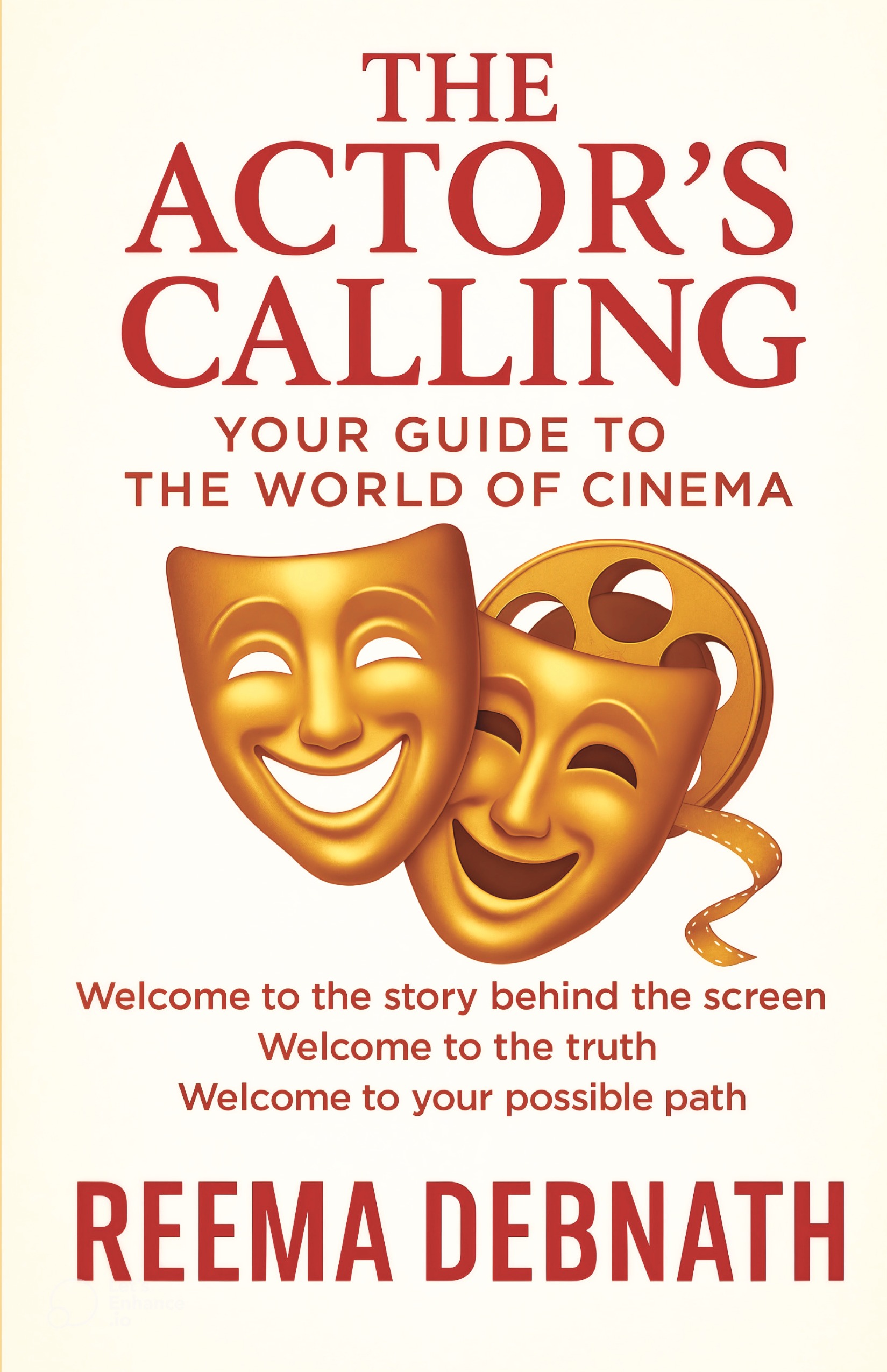 The Actor's Calling: Your Guide to the World of Cinema | Pothi.com