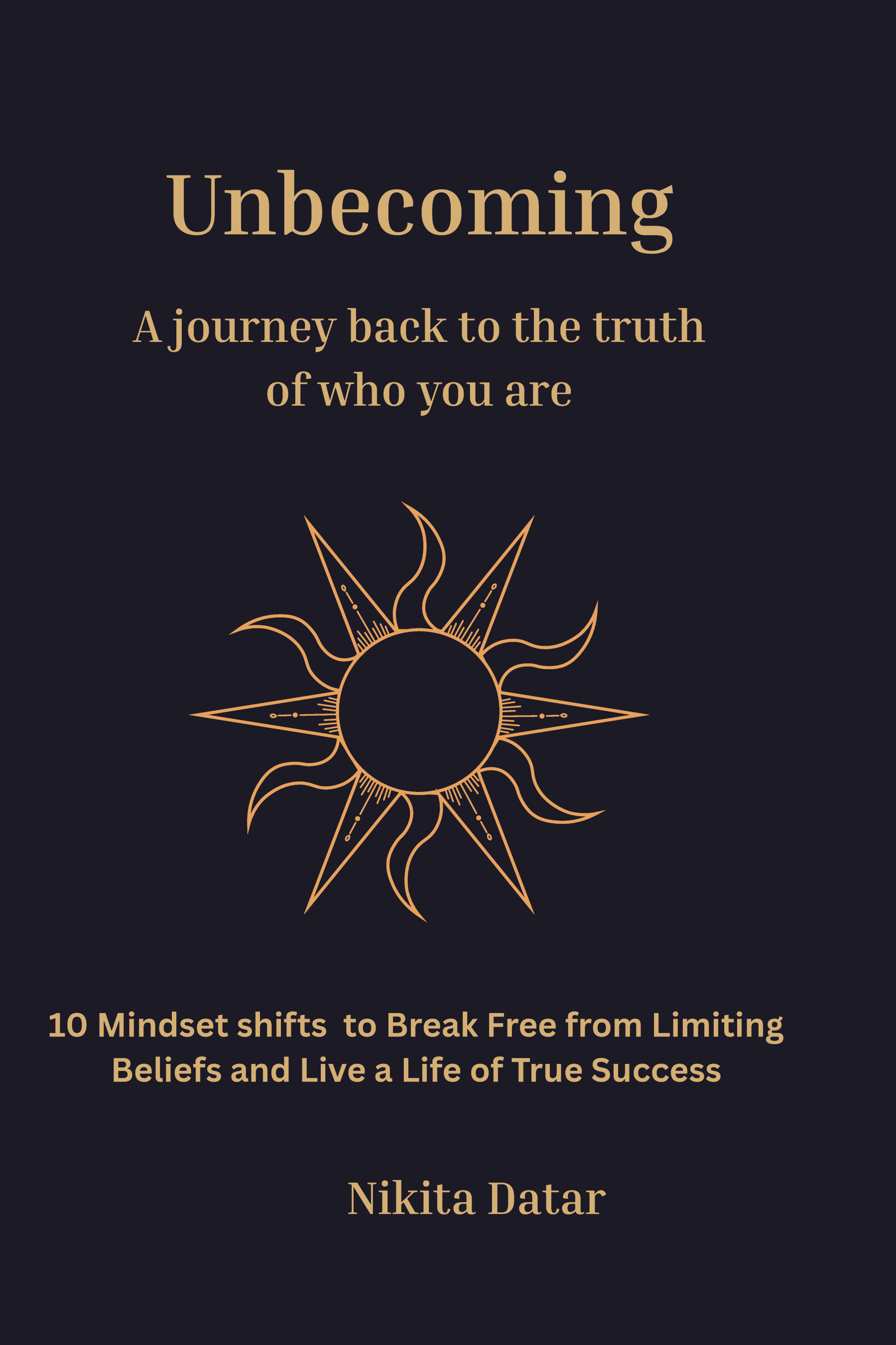 UNBECOMING: A Journey Back to the Truth of Who You Are | Pothi.com