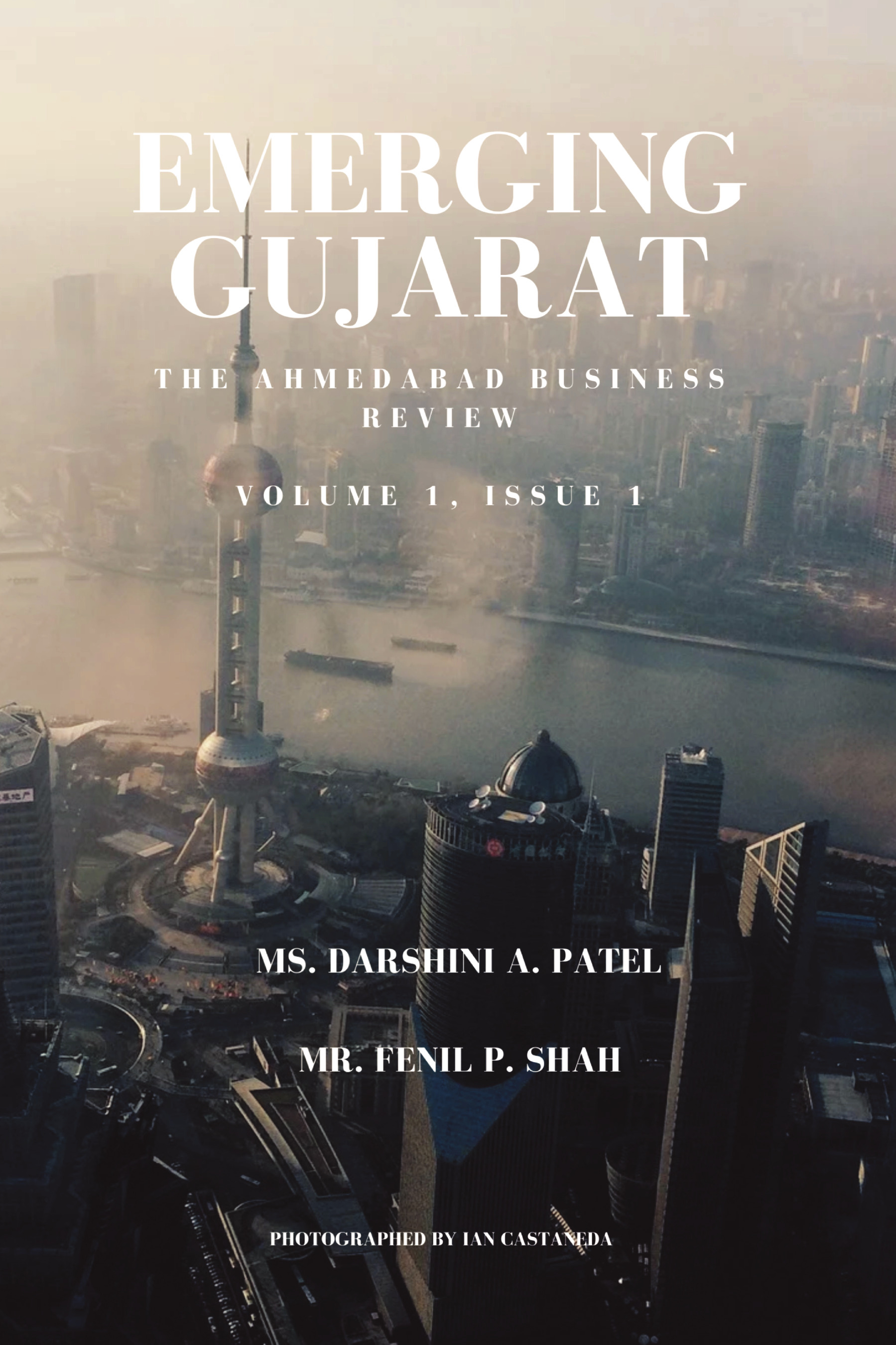 Emerging Gujarat - The Ahmedabad Business Review Vol.1 Issue 1 | Pothi.com