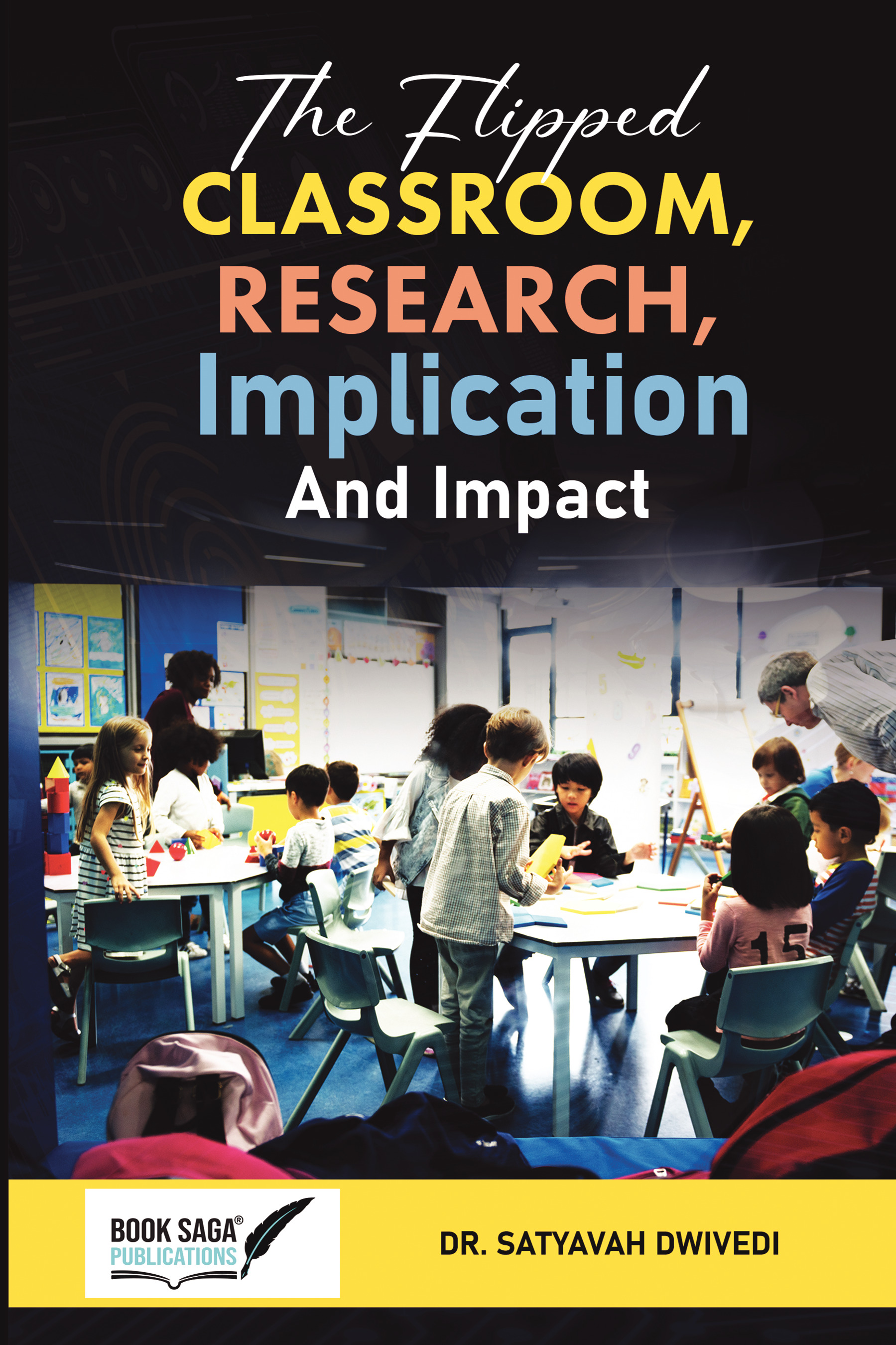 The Flipped Classroom, Research, Implementation, and Impact | Pothi.com
