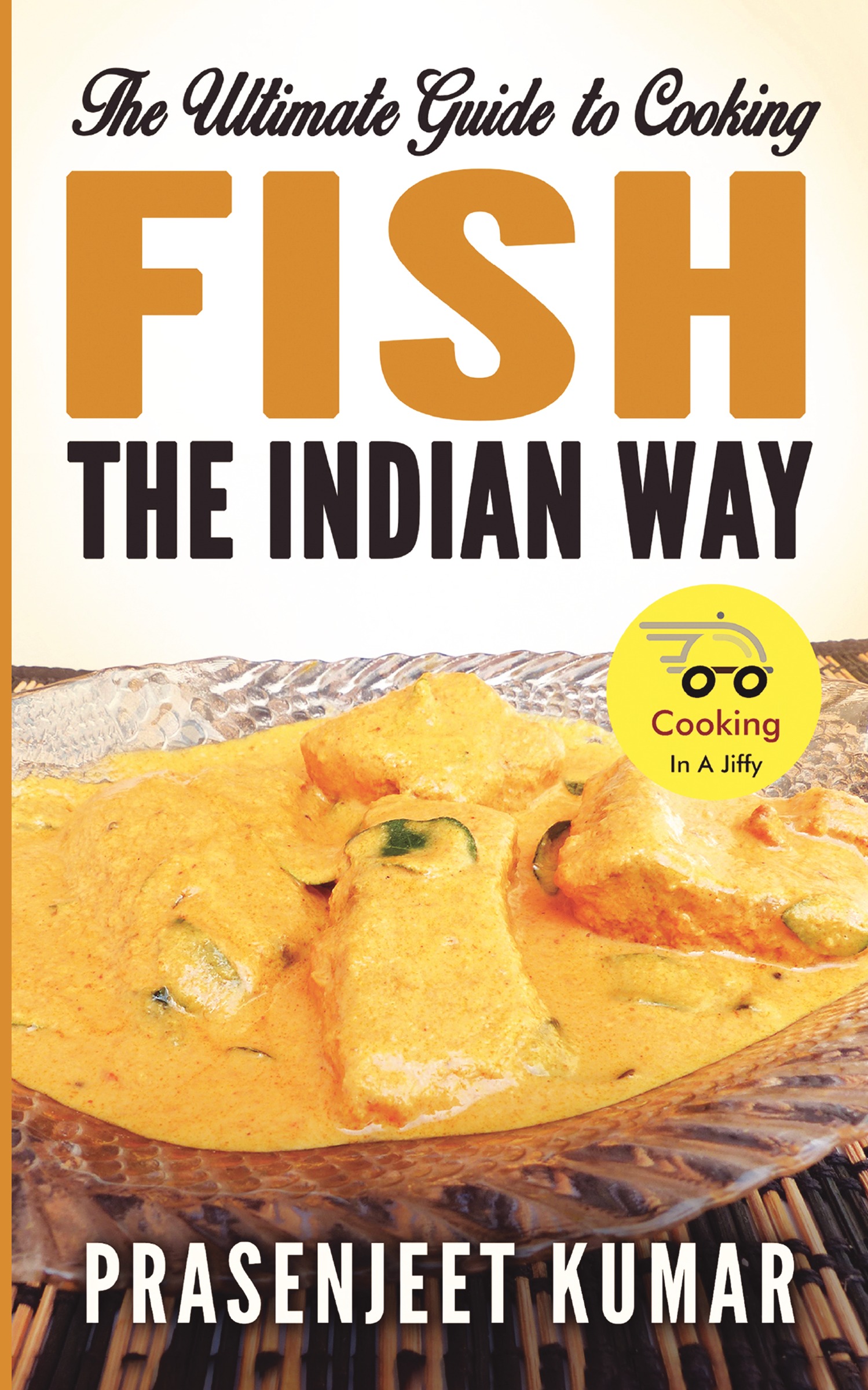 The Ultimate Guide to Cooking Fish the Indian Way | Pothi.com