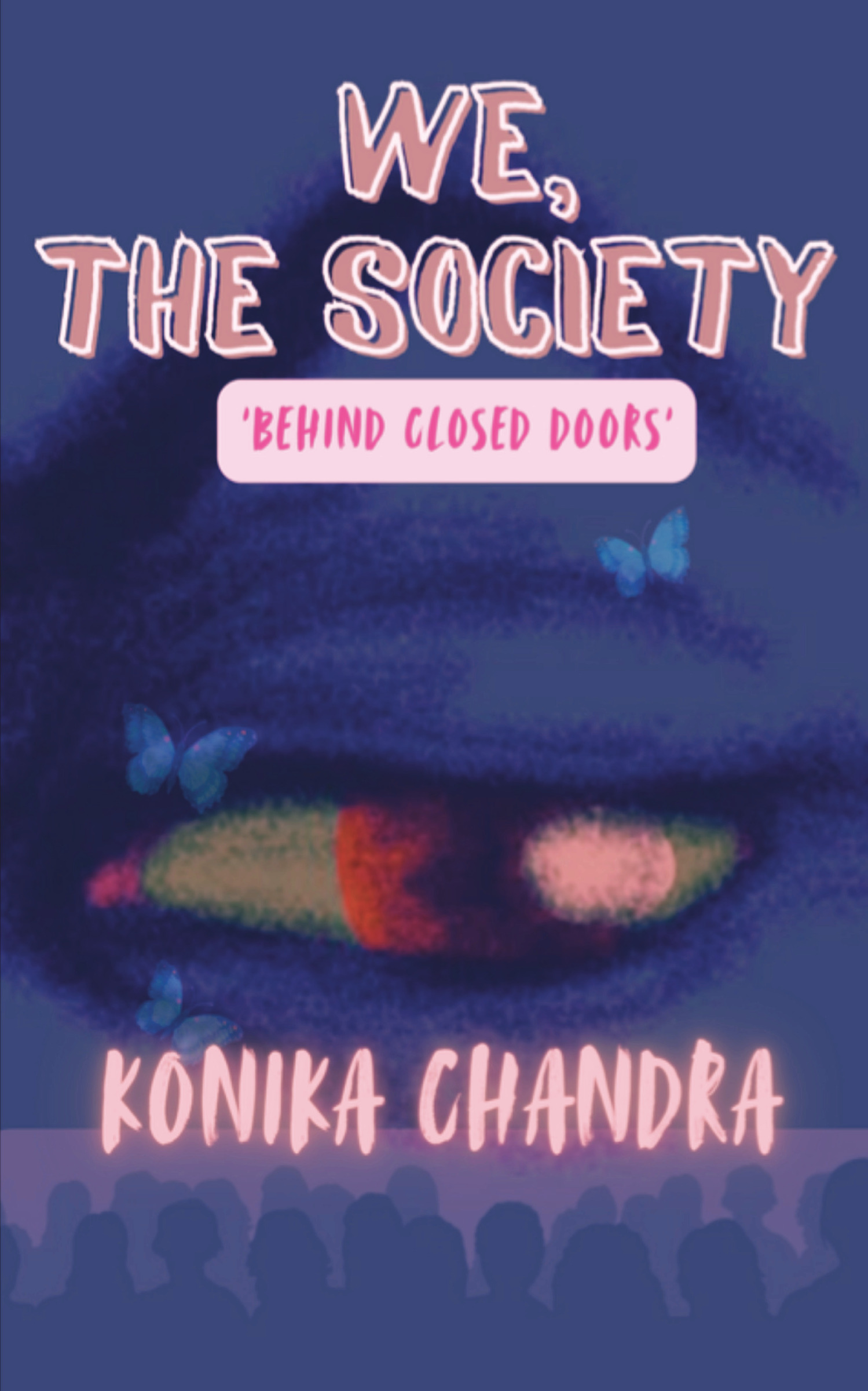 We, The Society. ' Behind Closed Doors' | Pothi.com