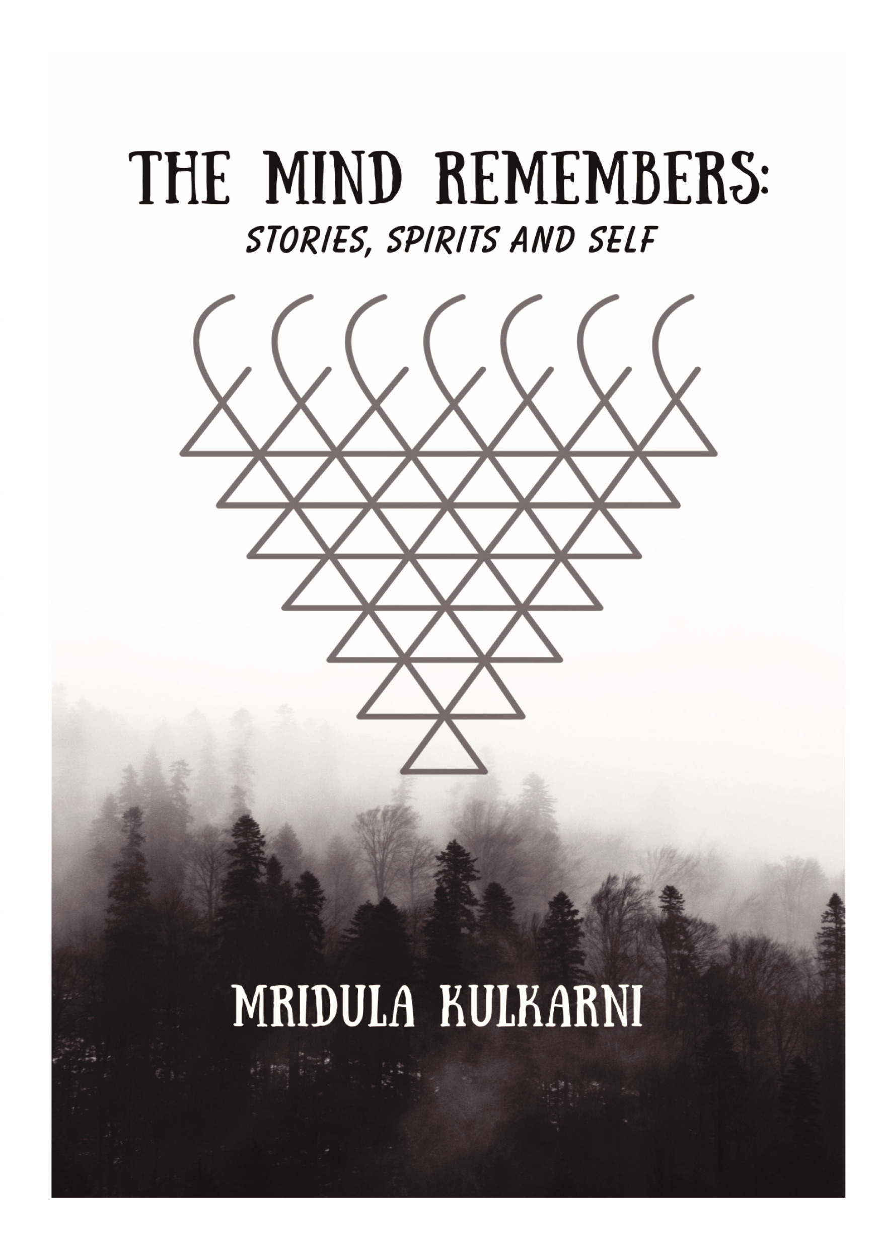 The Mind Remembers: Stories, Spirits and Self | Pothi.com