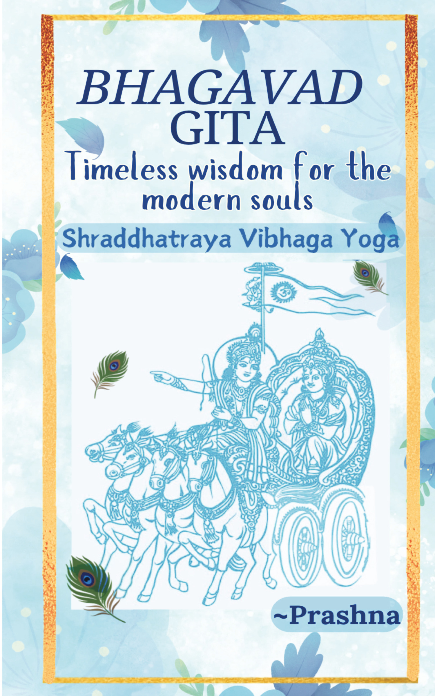 Bhagavad Gita - Timeless Wisdom for the Modern Souls | Pothi.com