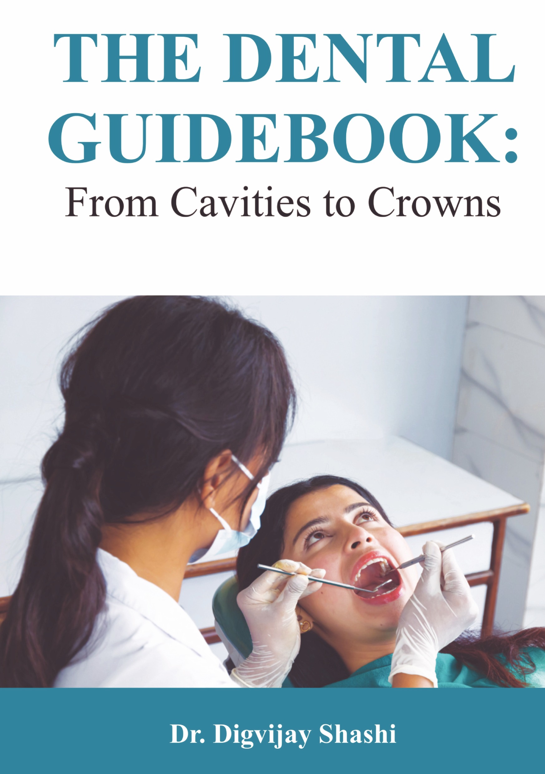 The Dental Guidebook | Pothi.com