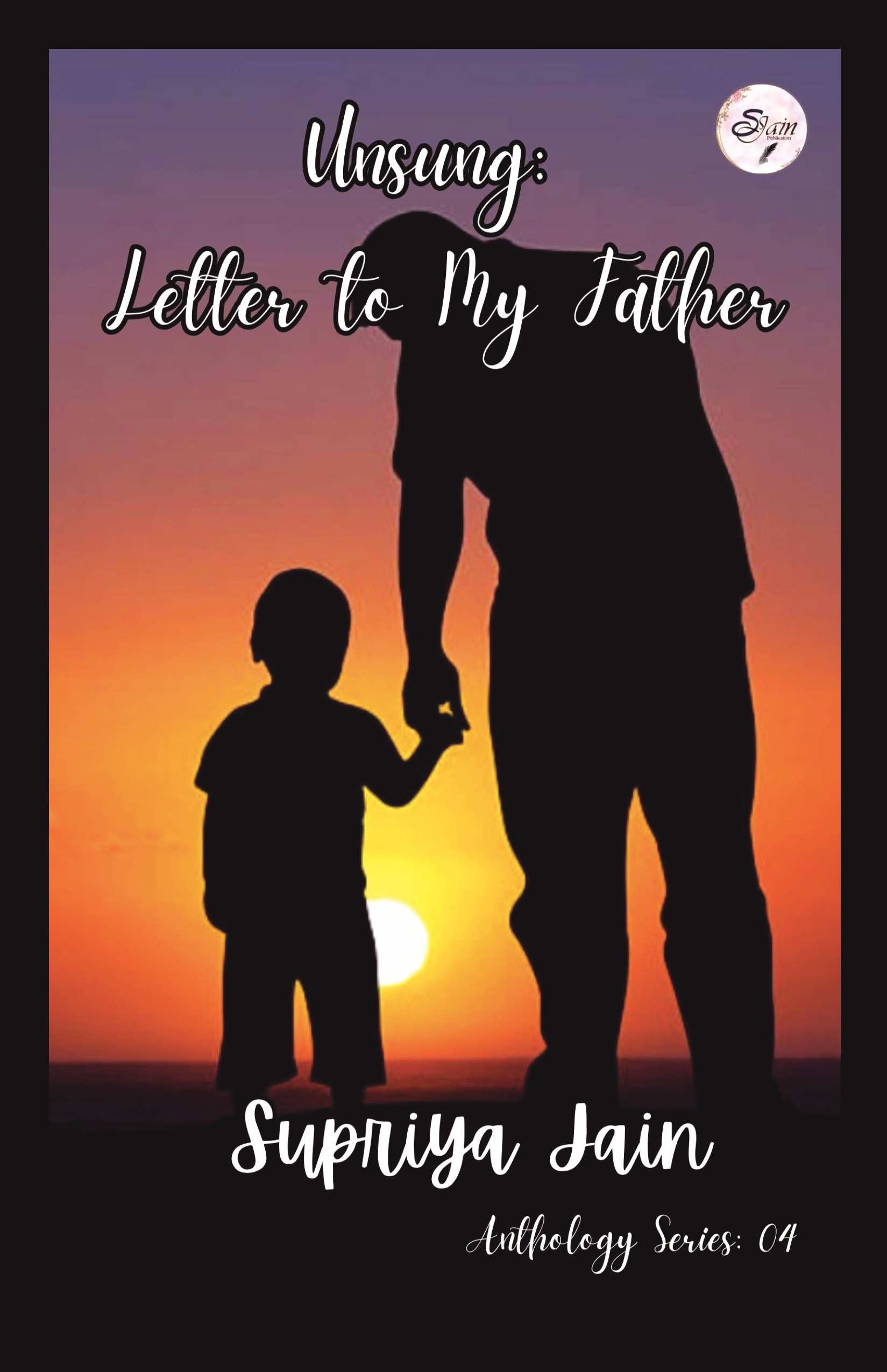 Unsung: Letter to My Father | Pothi.com