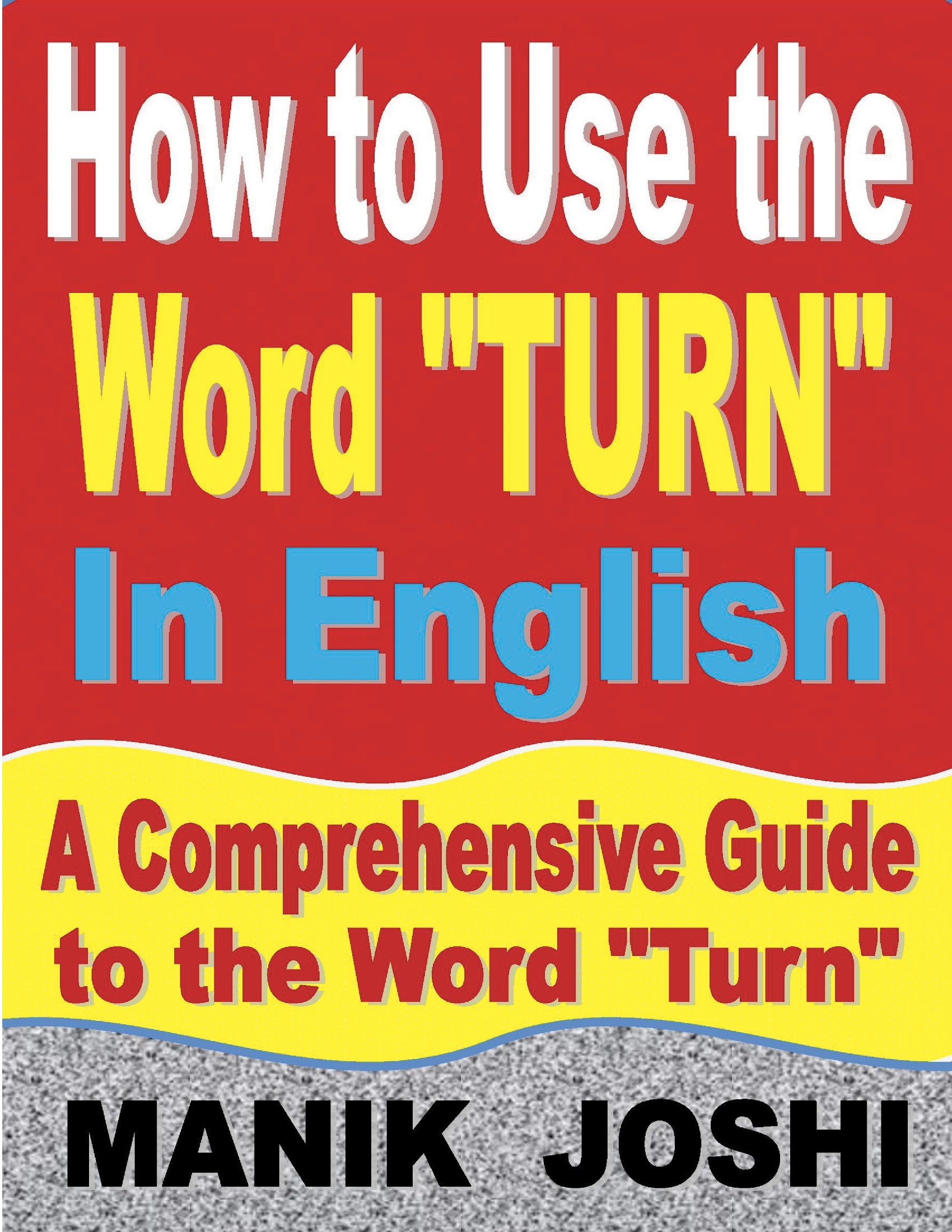 How to Use the Word “Turn” In English: A Comprehensive Guide to the ...