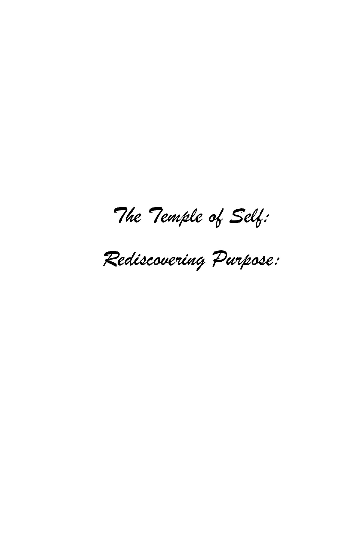 The Temple of Self: Rediscovering Purpose: | Pothi.com