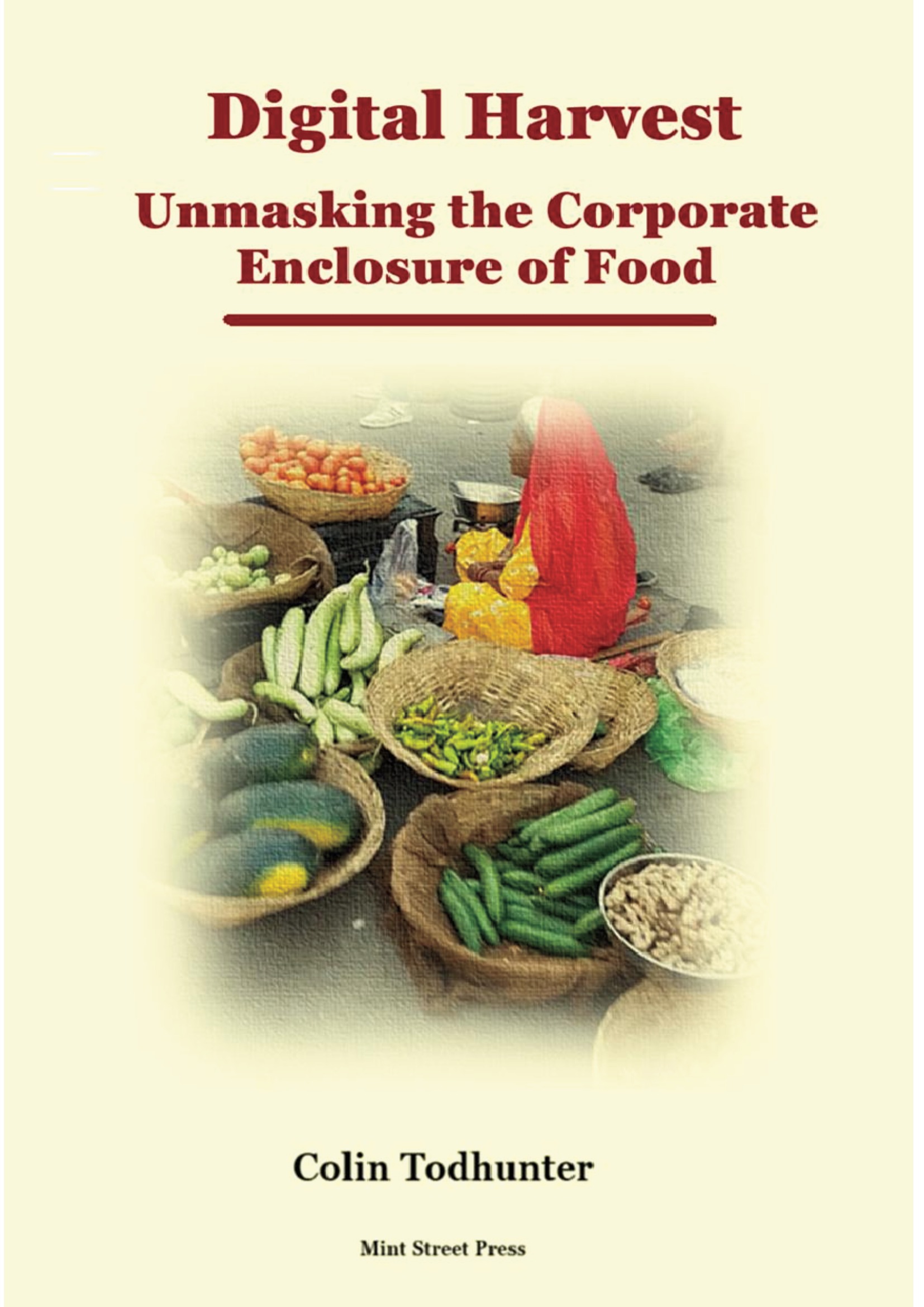 Digital Harvest: Unmasking the Digital Enclosure of Food | Pothi.com