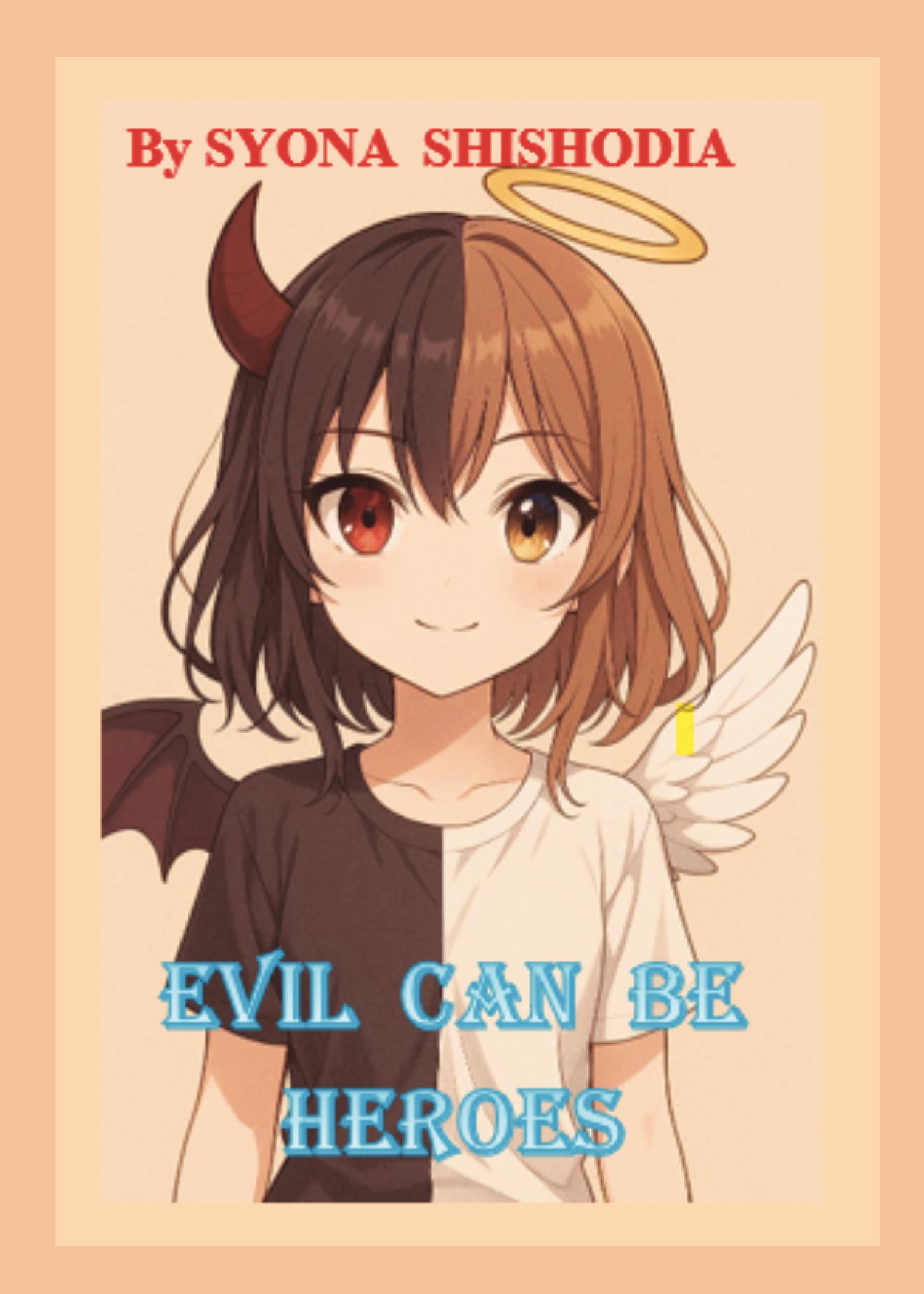 EVIL CAN BE HEROES | Pothi.com