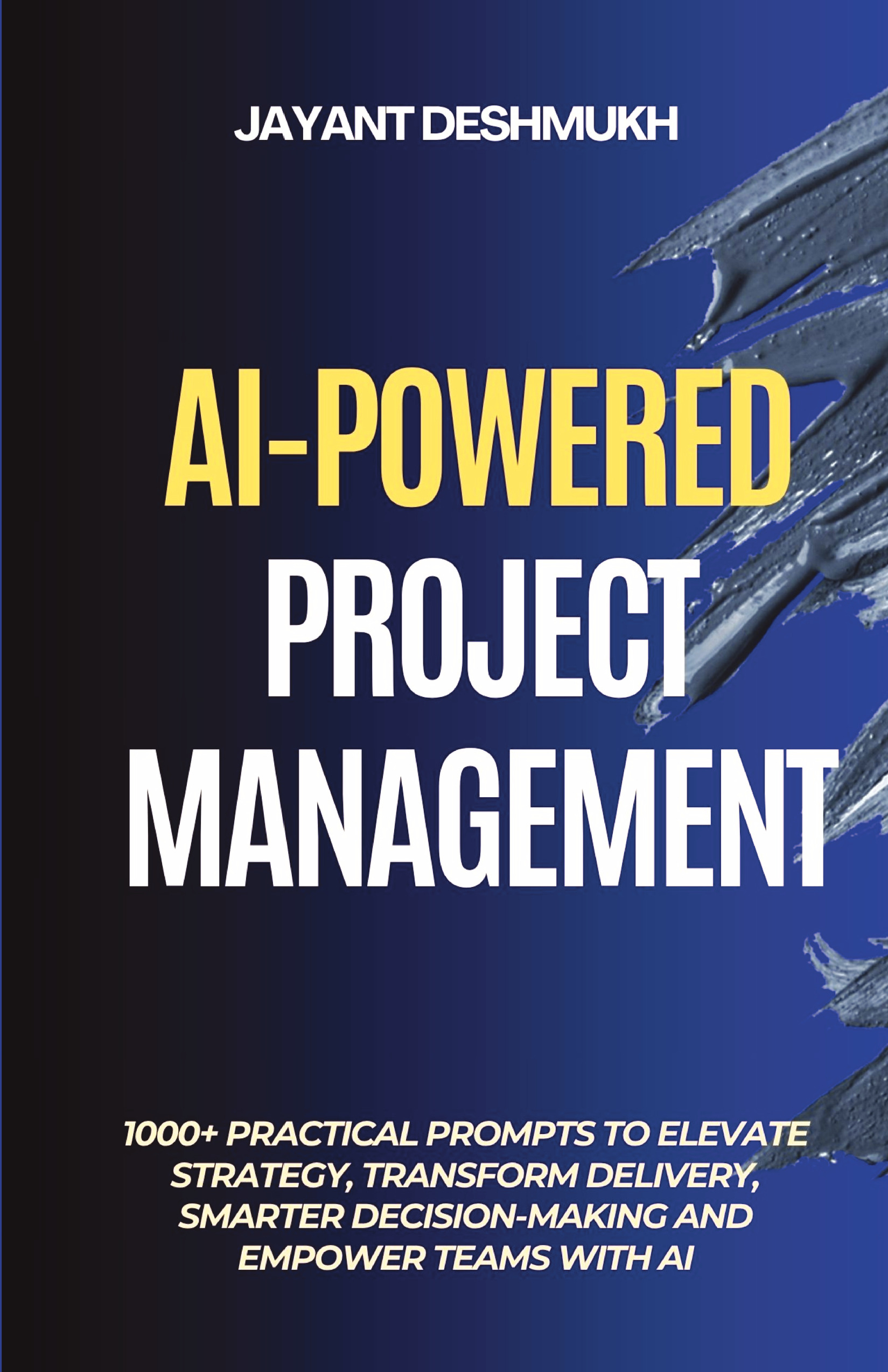 AI-Powered Project Management:1000+ Practical Prompts to Elevate ...