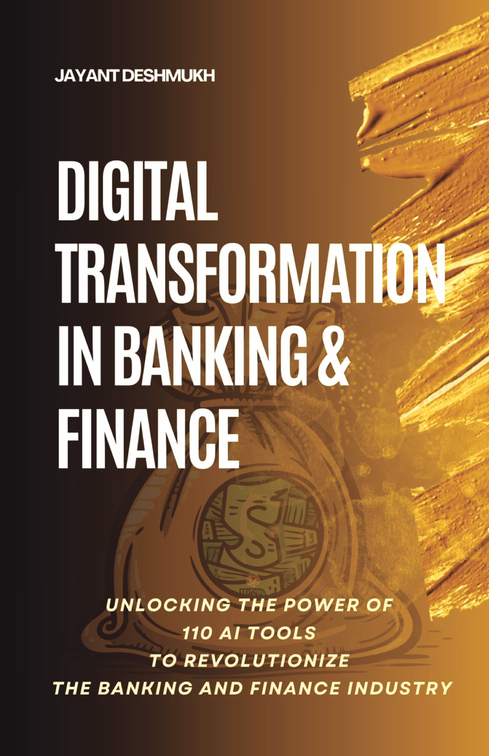 Digital Transformation in Banking & Finance : Unlocking the Power of 110 AI Tools to ...
