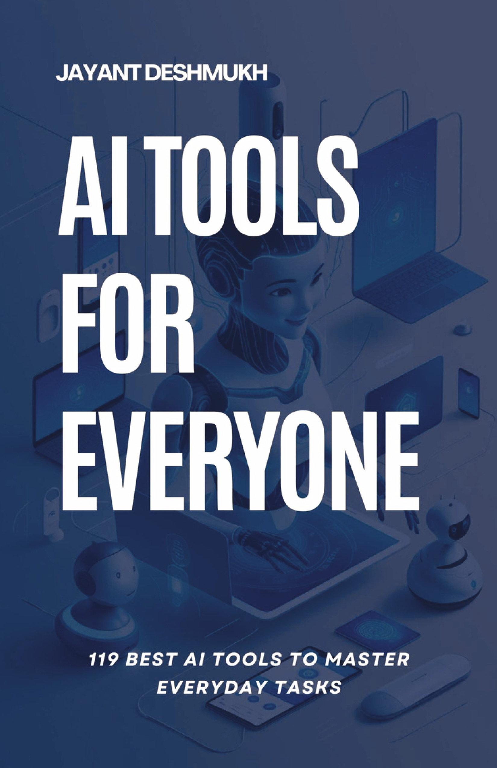 AI Tools for Everyone: 119 best AI tools to master everyday tasks | Pothi.com