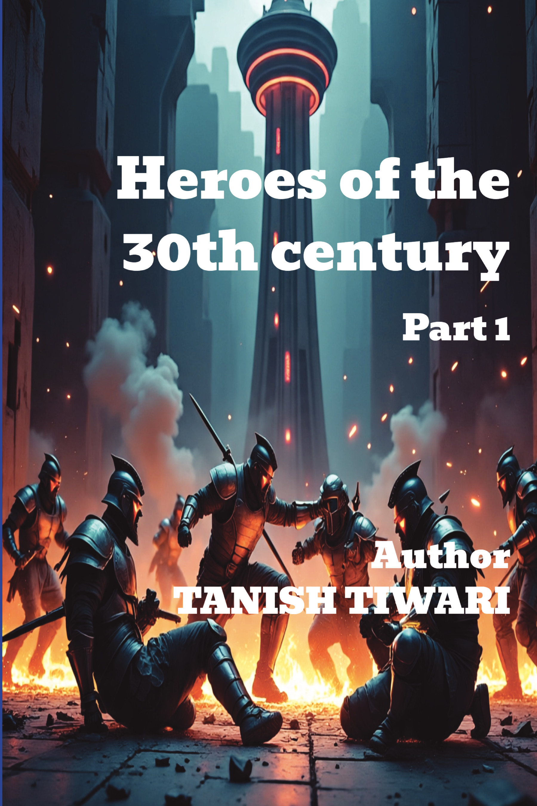 Heroes of the 30th century | Pothi.com