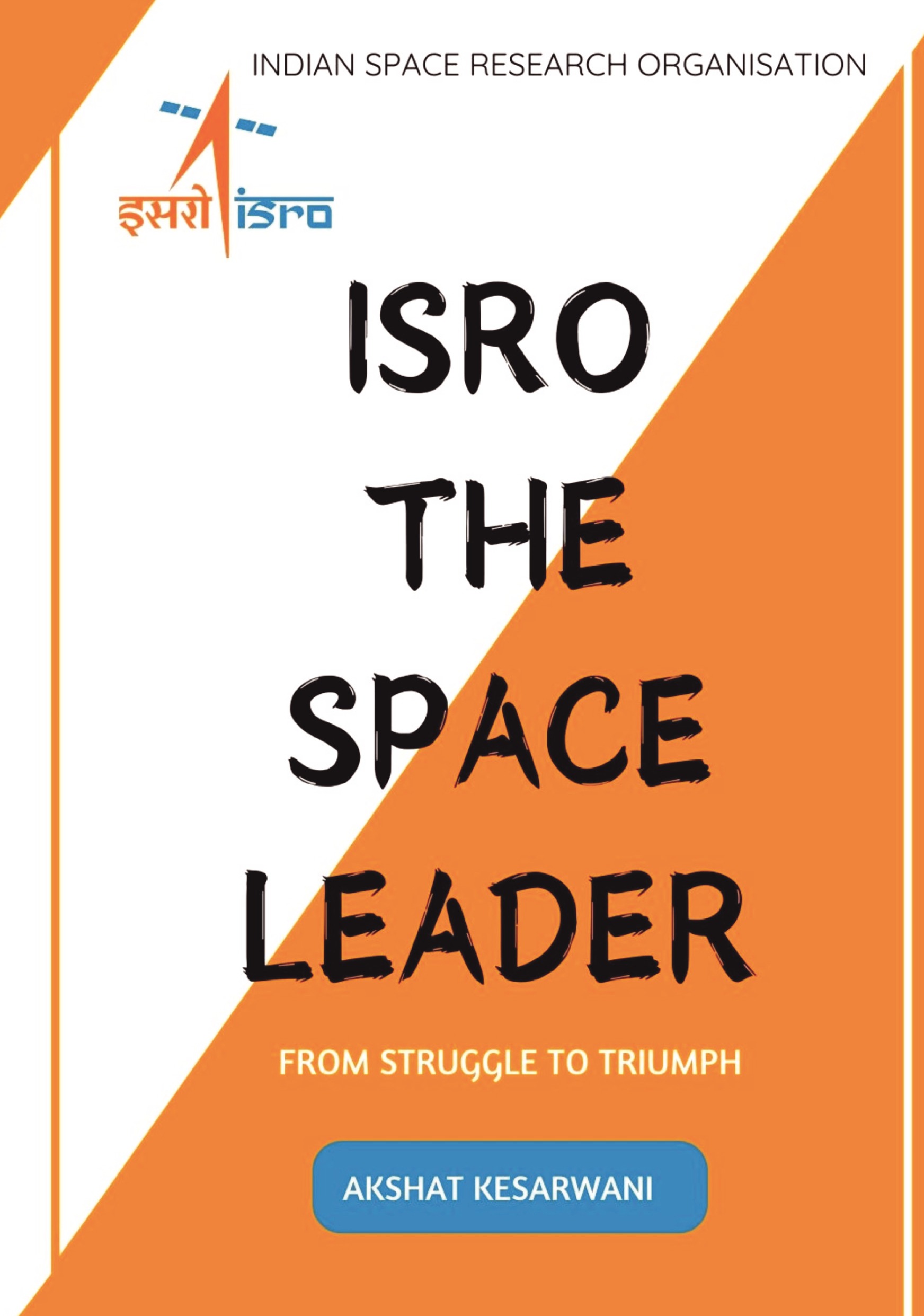 ISRO THE SPACE LEADER | Pothi.com