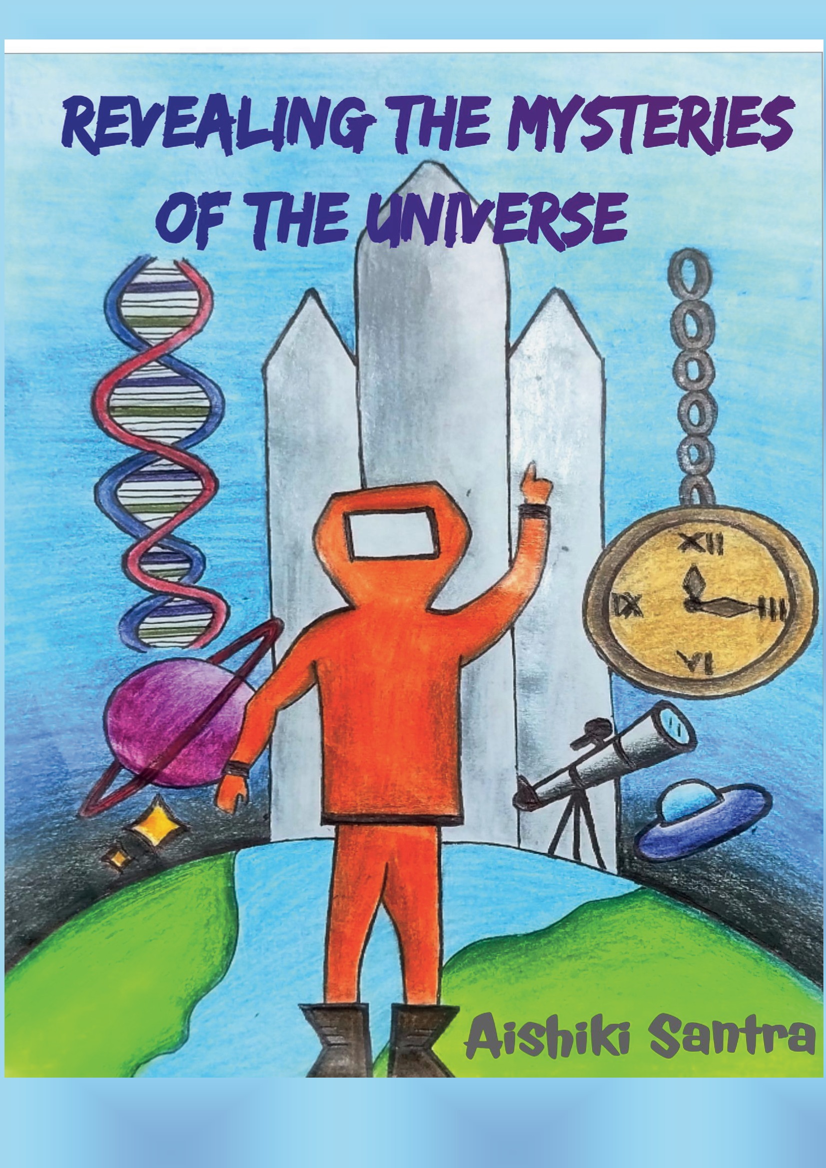 Revealing the Mysteries of the Universe | Pothi.com