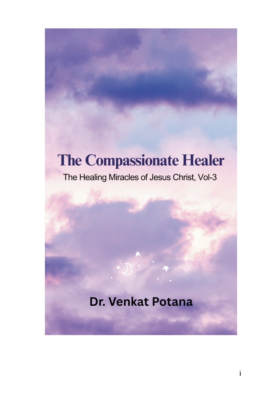 The Compassionate Healer The Healing Miracles of Jesus Christ, Vol-3 ...