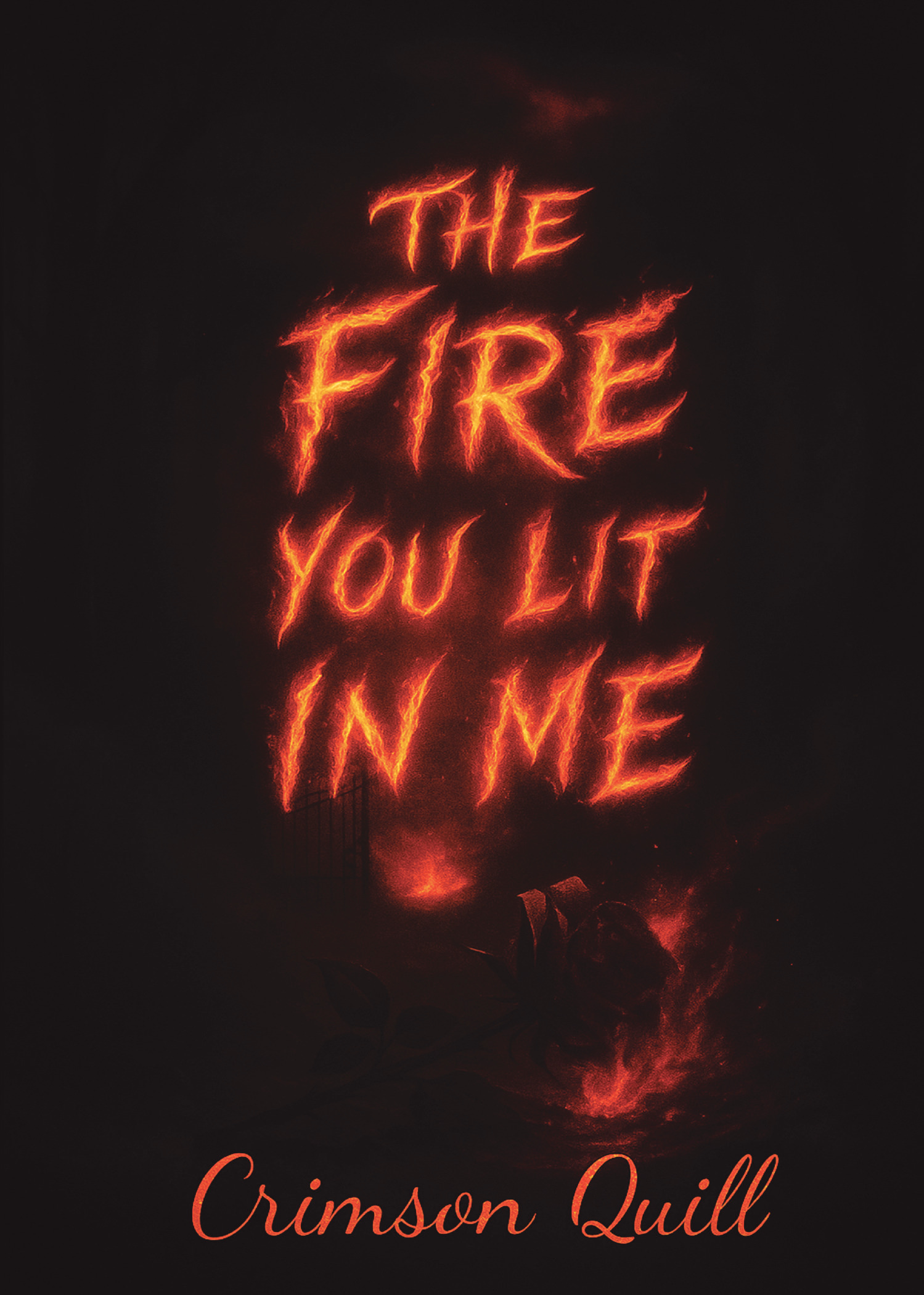 THE FIRE YOU LIT IN ME | Pothi.com