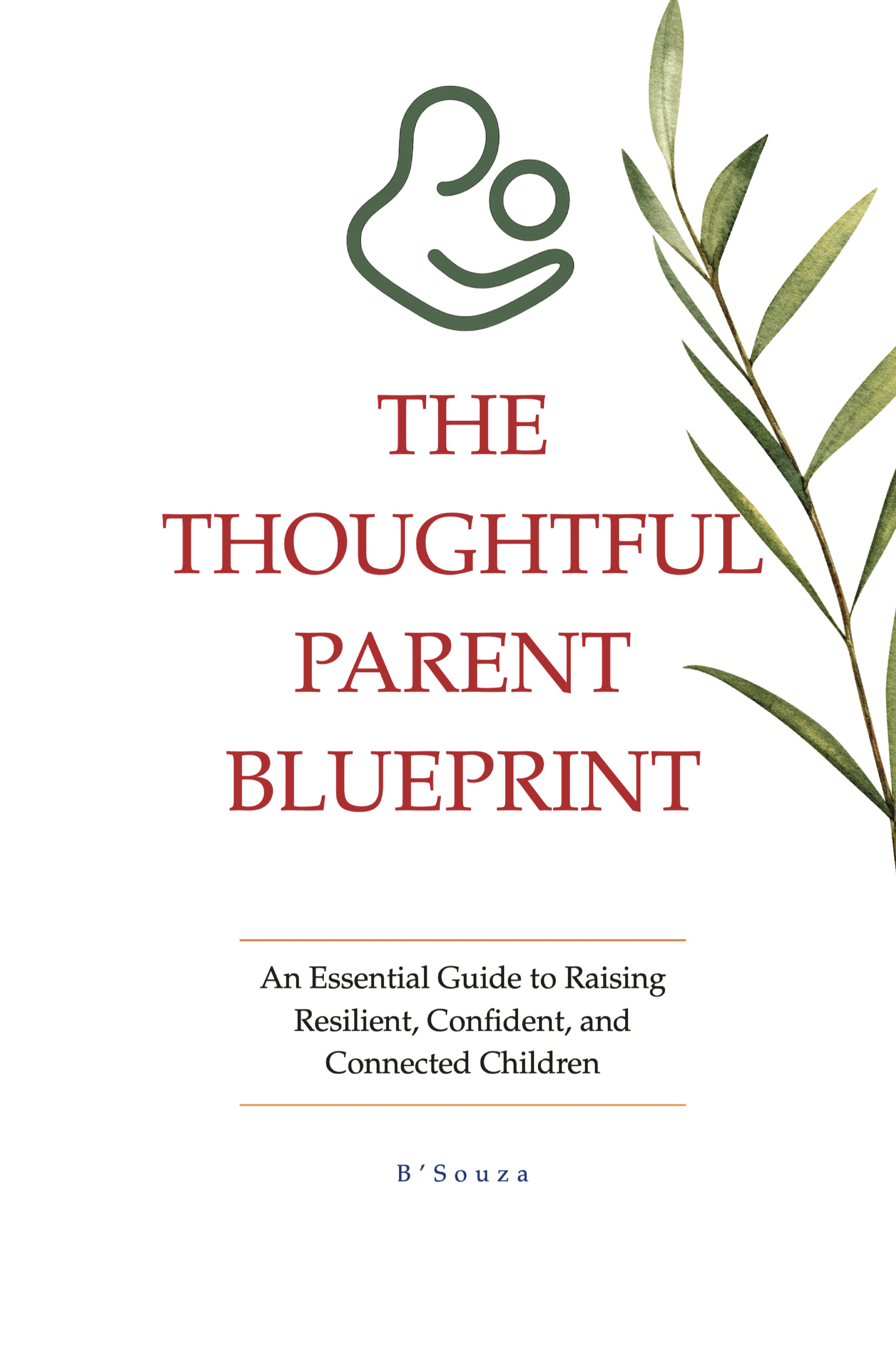 The Thoughtful Parent Blueprint | Pothi.com