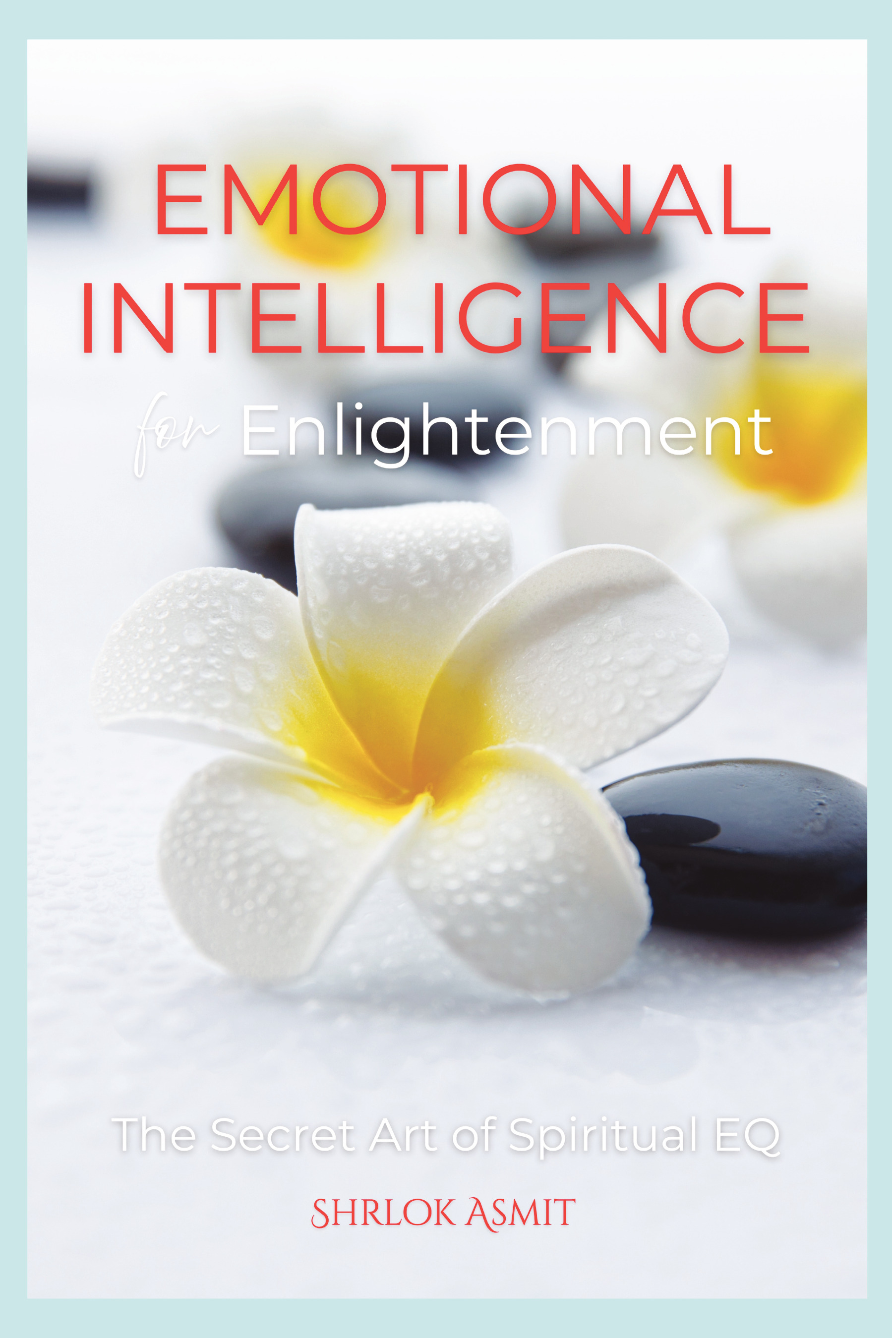 Emotional Intelligence for Enlightenment | Pothi.com