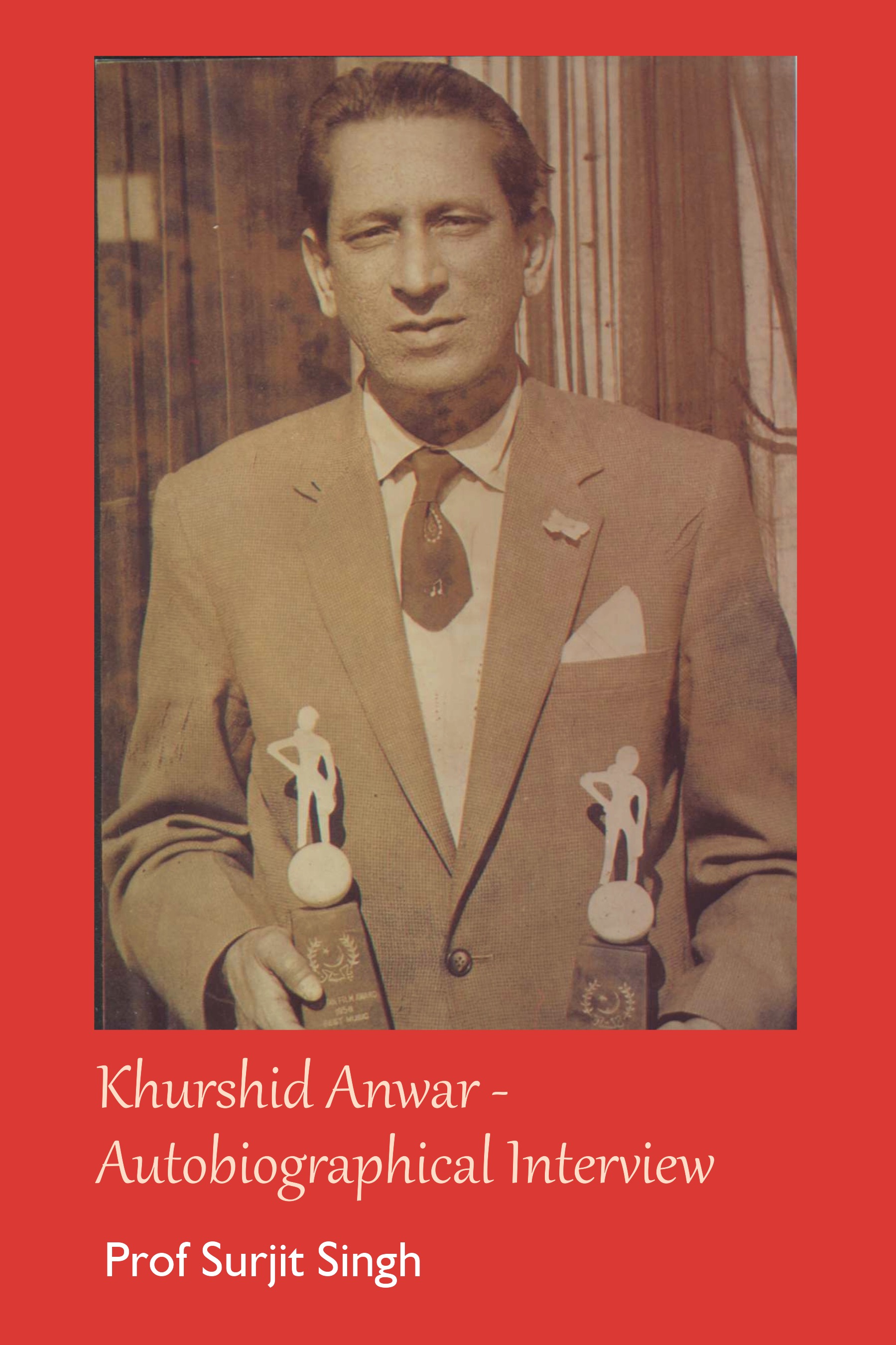 Khurshid Anwar - Autobiographical Interview | Pothi.com