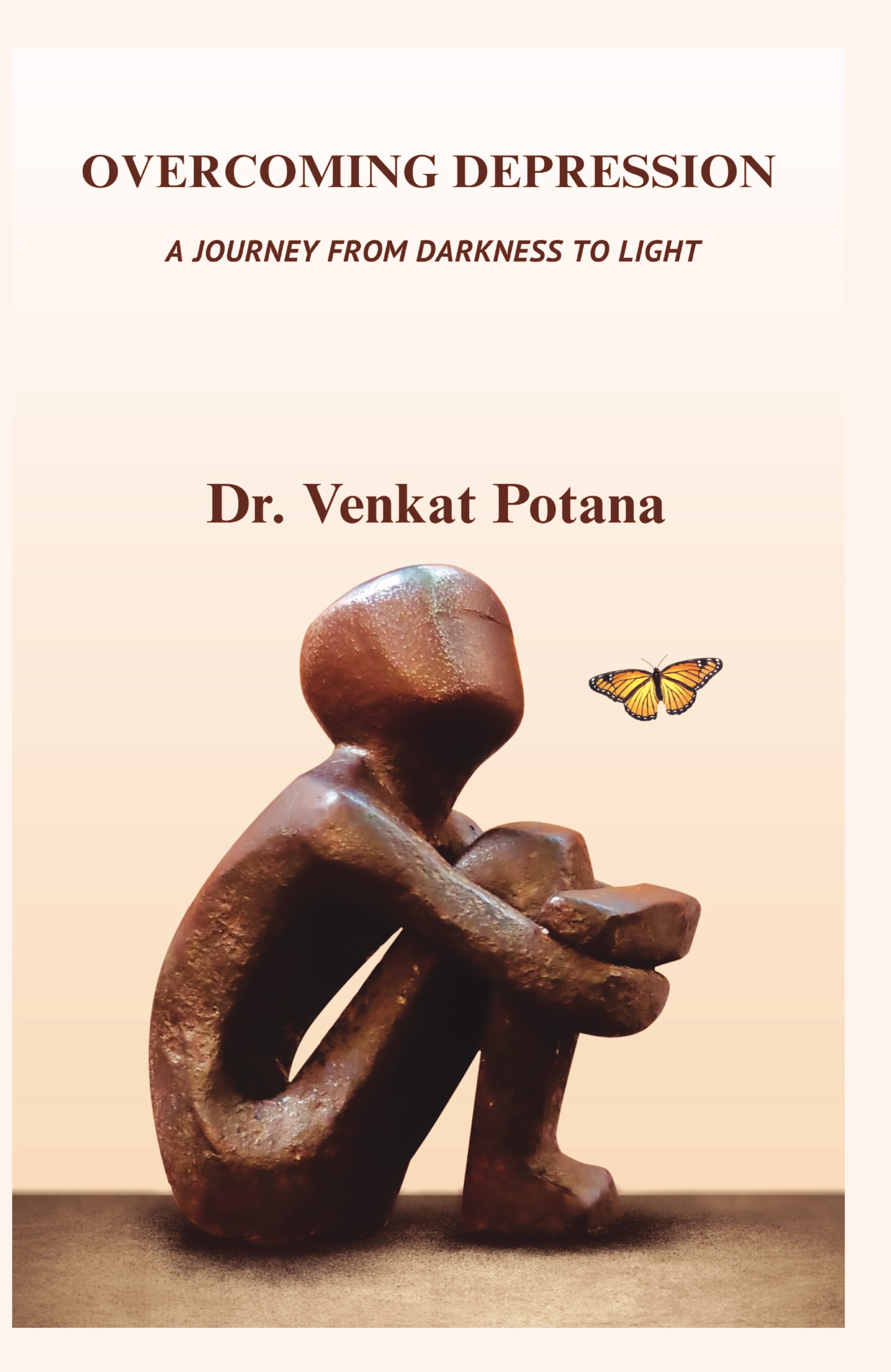 Overcoming Depression: A Journey from Darkness to Light | Pothi.com