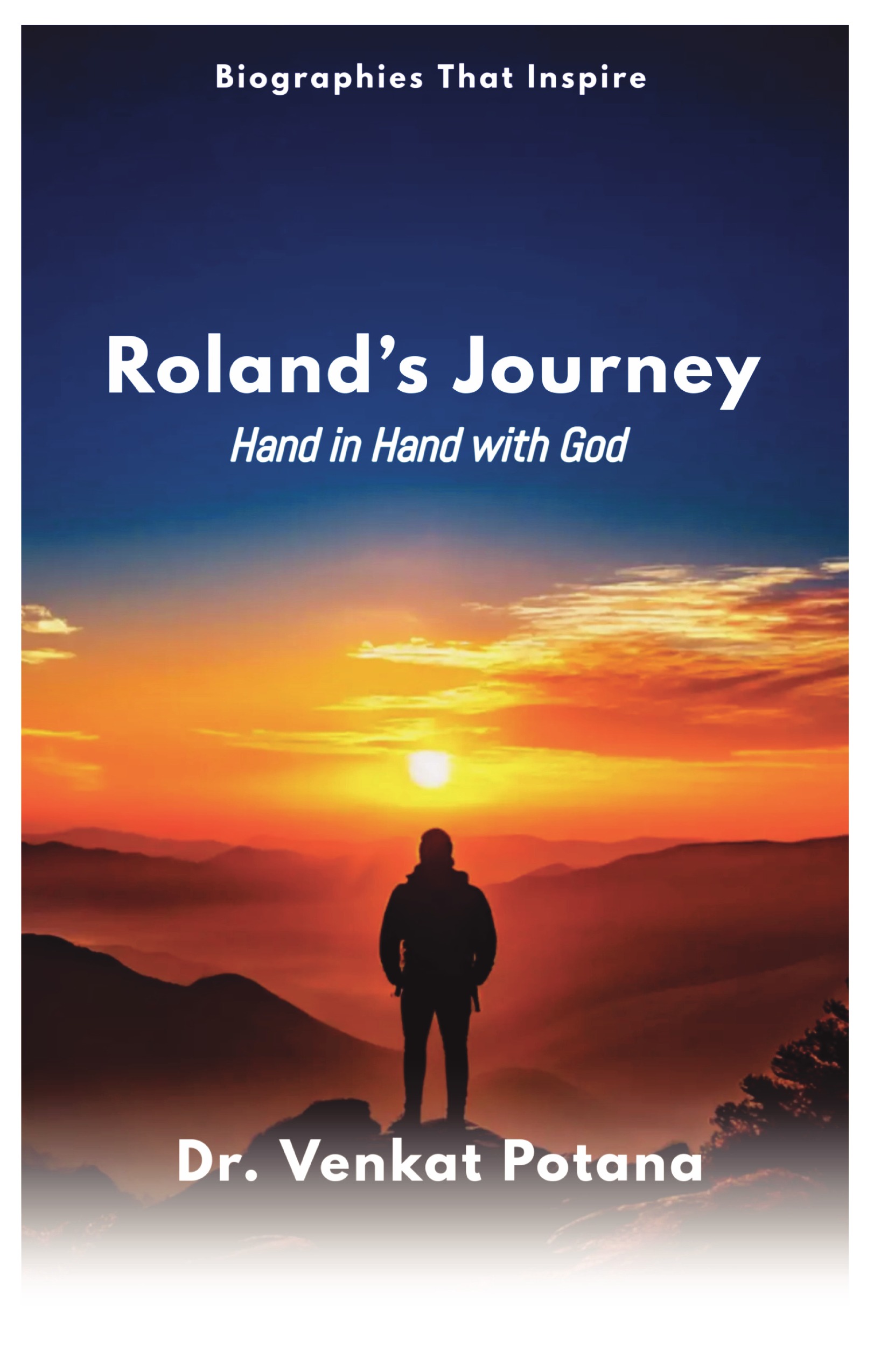 Roland’s Journey: Hand in Hand with God | Pothi.com