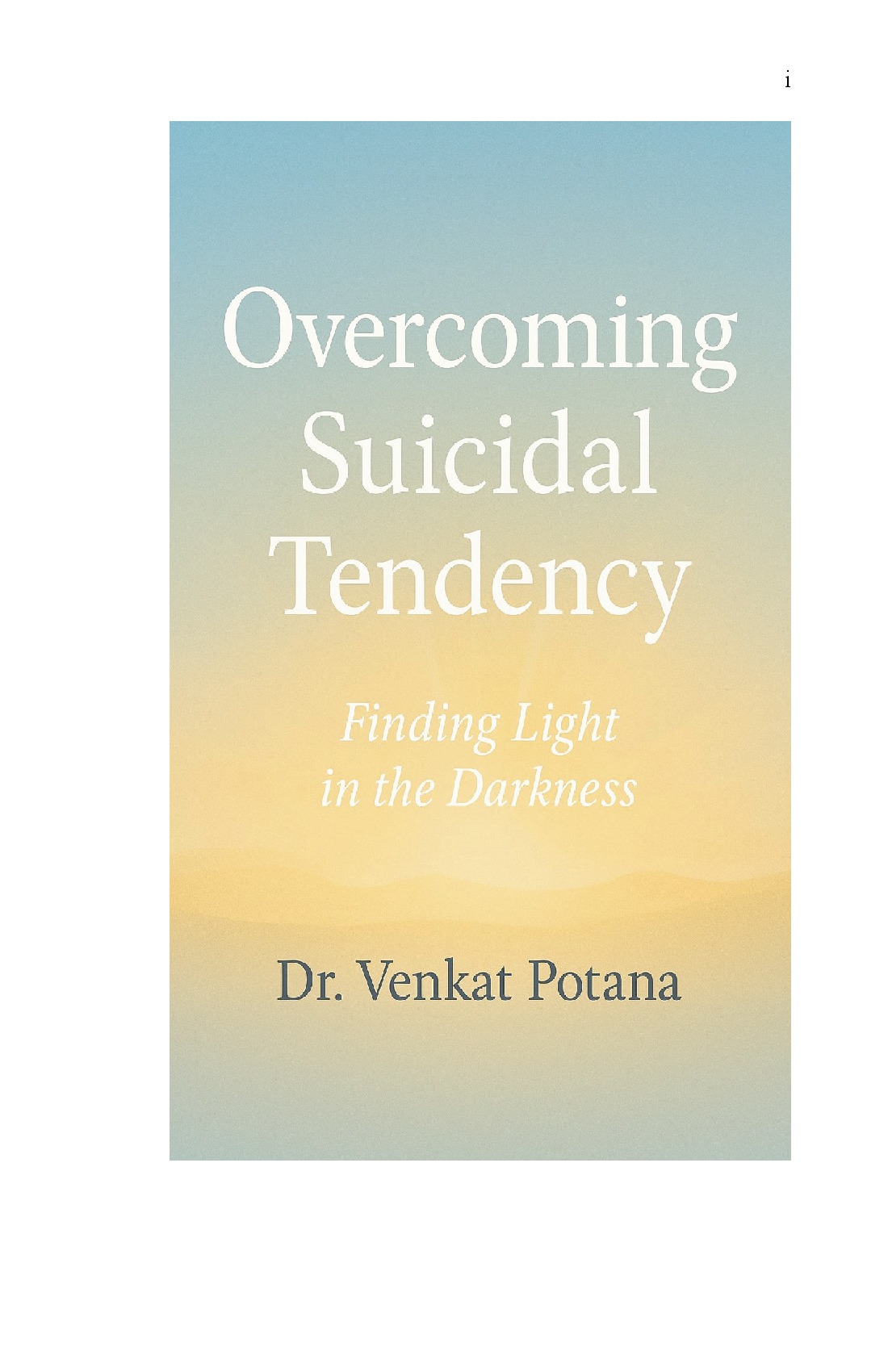 Overcoming Suicidal Tendency: Finding Light in the Darkness | Pothi.com