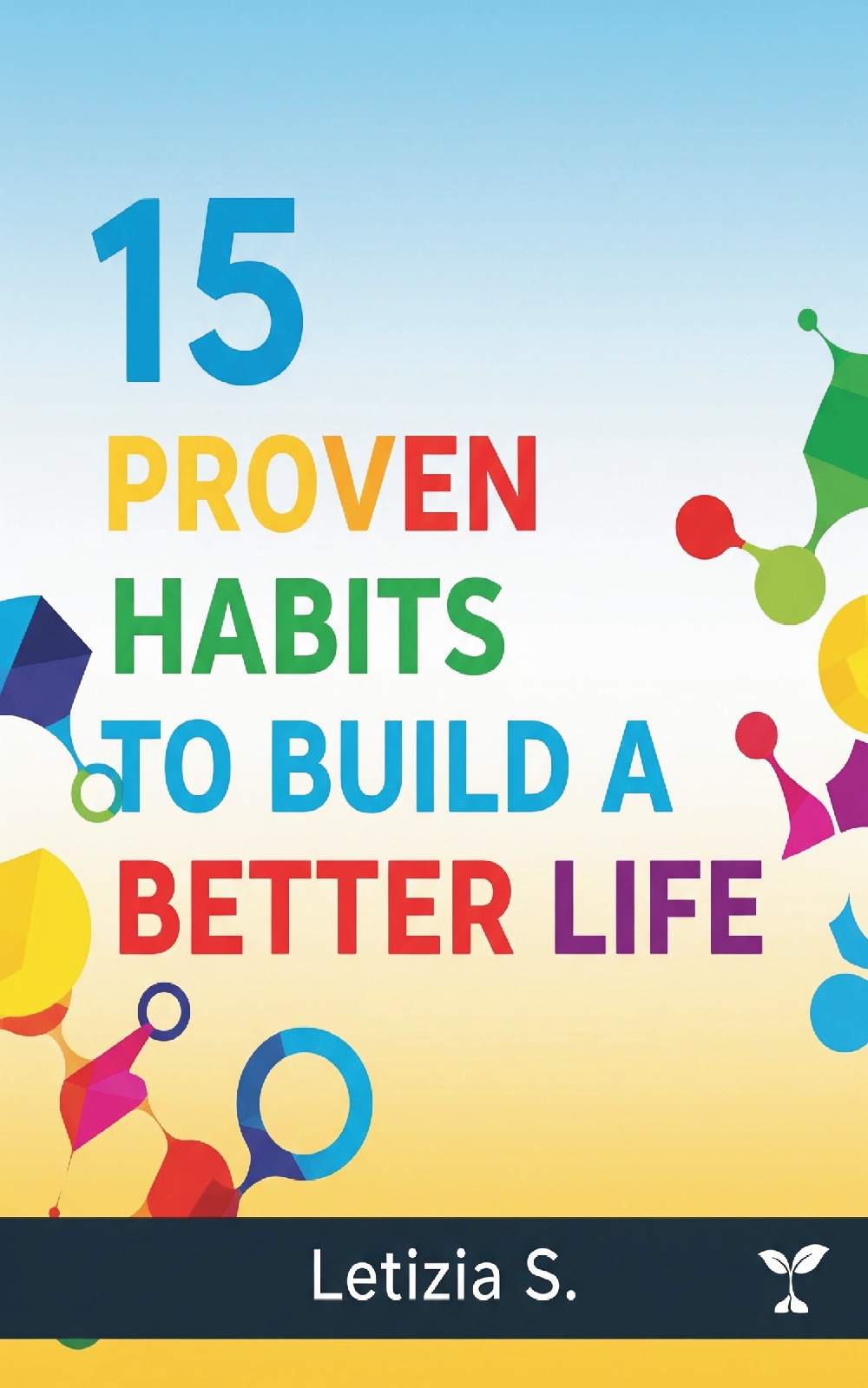 15 Proven Habit to Build a Better Life | Pothi.com