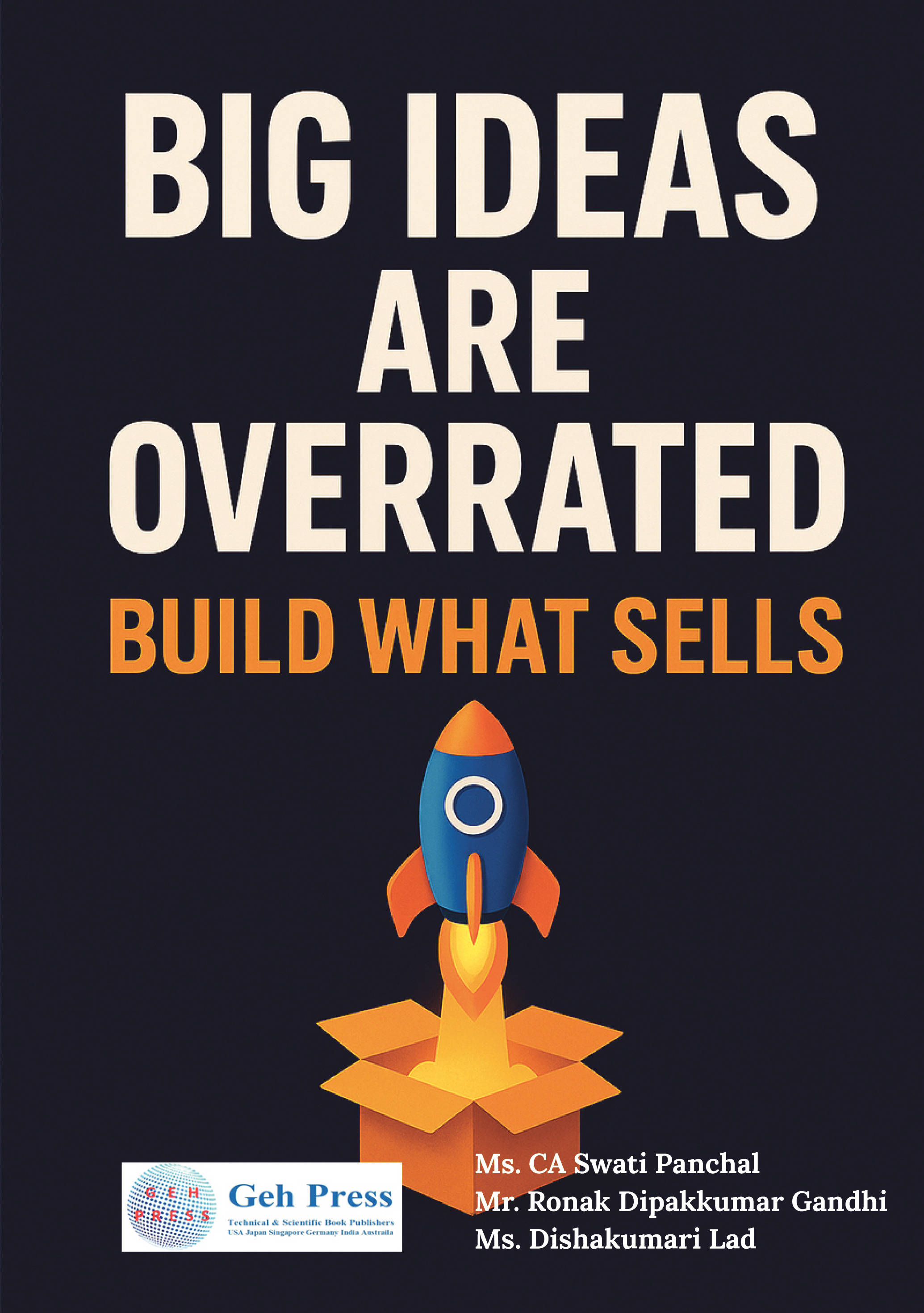 BIG IDEAS ARE OVERRATED BUILD WHAT SELLS | Pothi.com