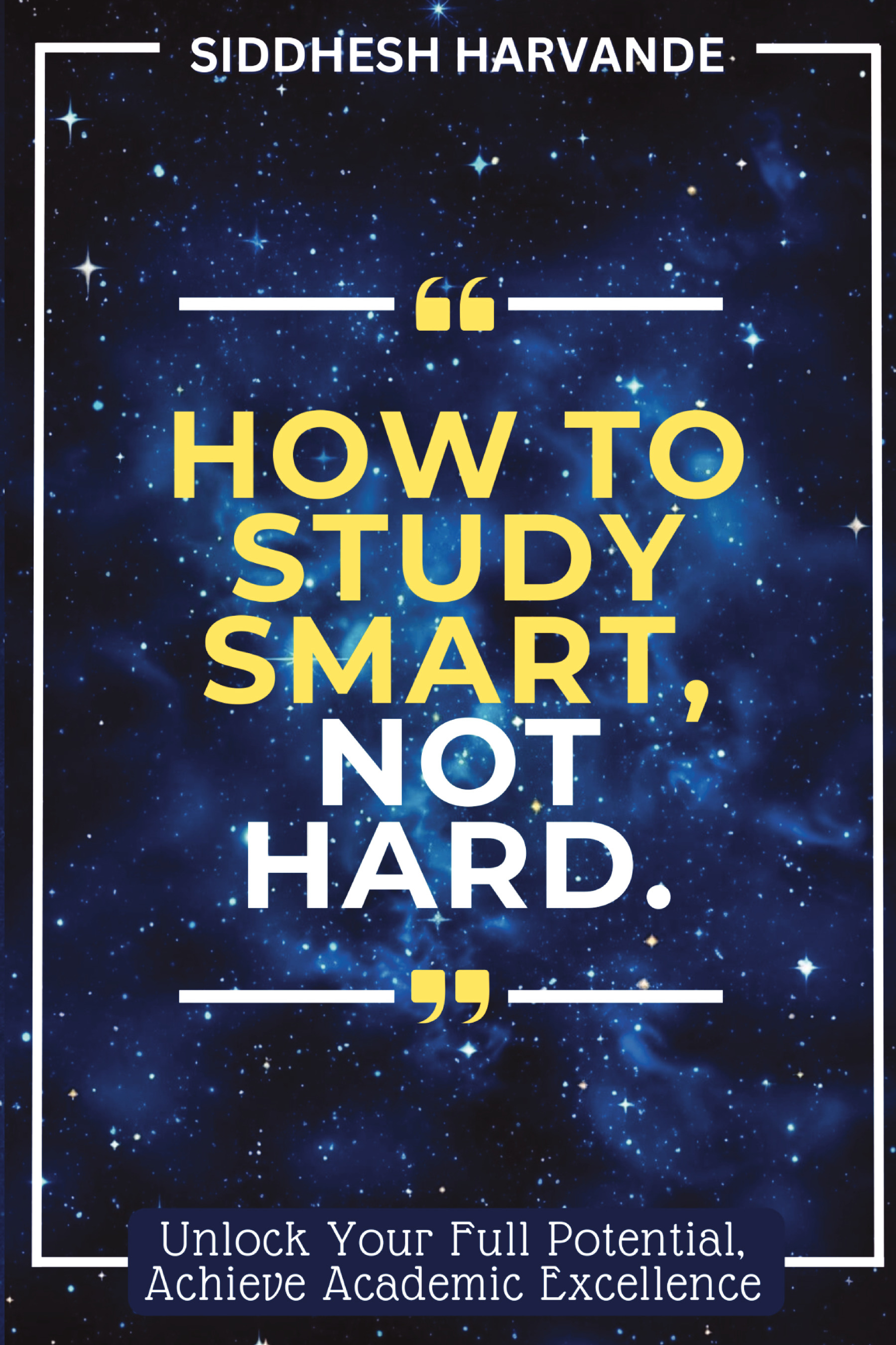 How To Study Smart Not Hard Techniques To Boost Learning Efficiency