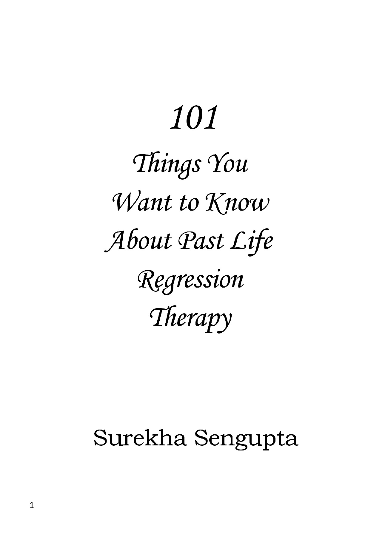 101 Things You Want To Know About Past Life Regression Therapy | Pothi.com
